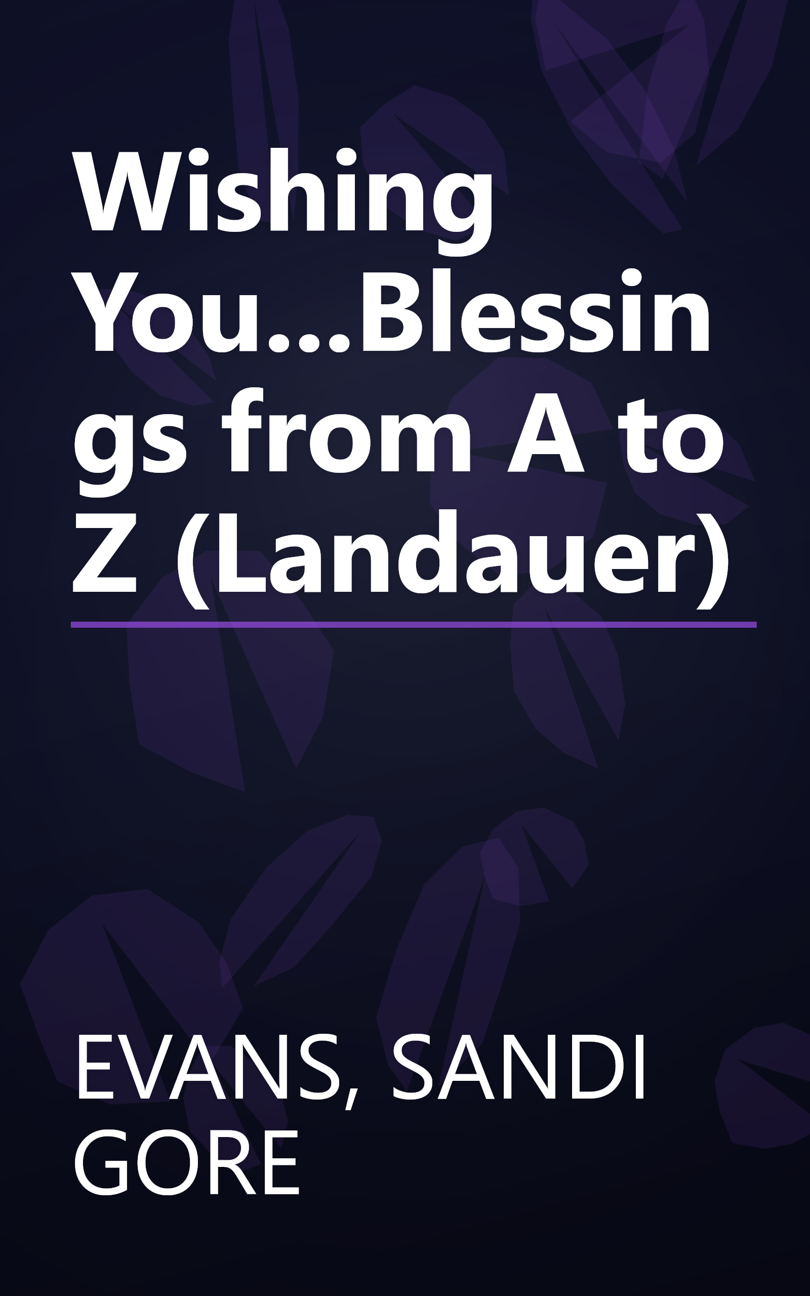 Wishing You...Blessings from A to Z (Landauer) book cover