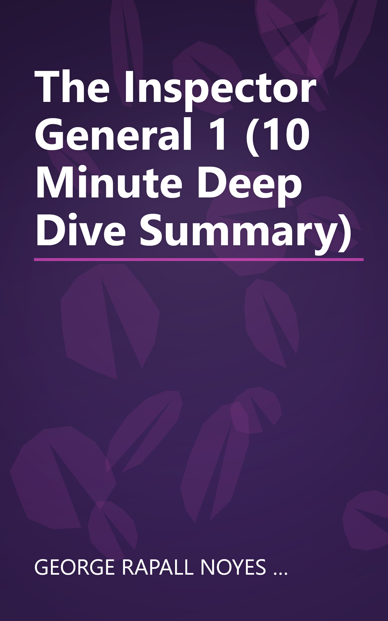 The Inspector General 1 (10 Minute   Deep Dive Summary) book cover