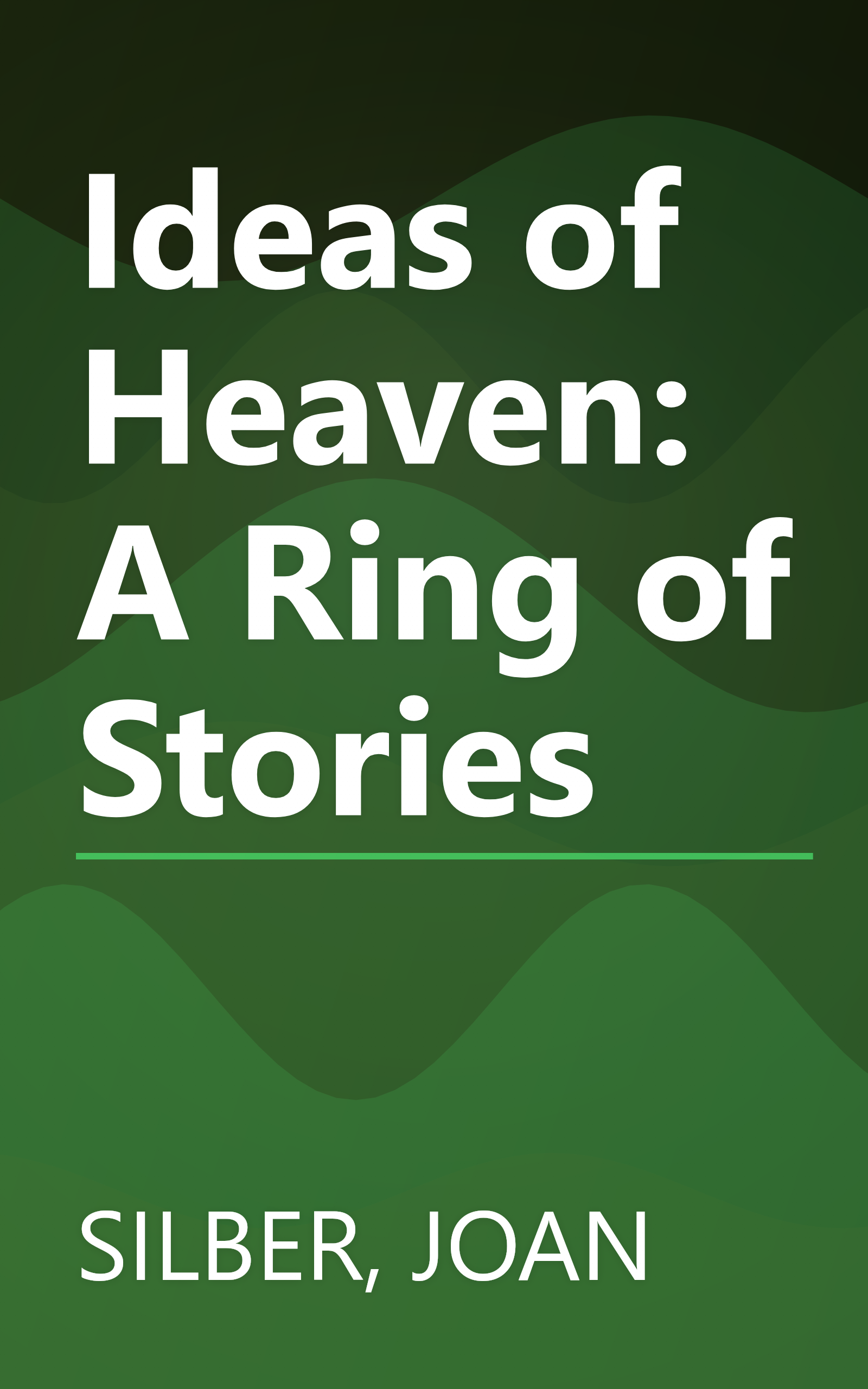 Ideas of Heaven: A Ring of Stories book cover
