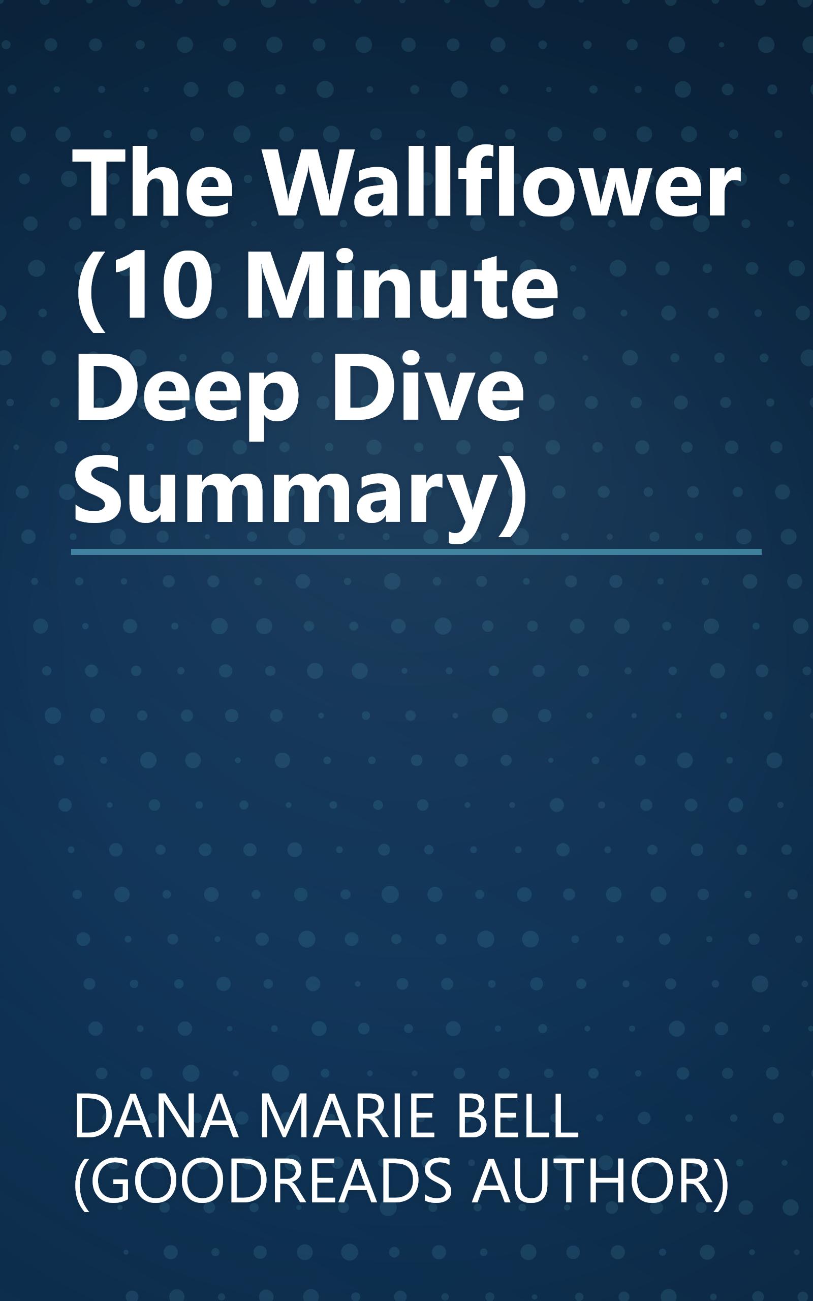 The Wallflower (10 Minute   Deep Dive Summary) book cover