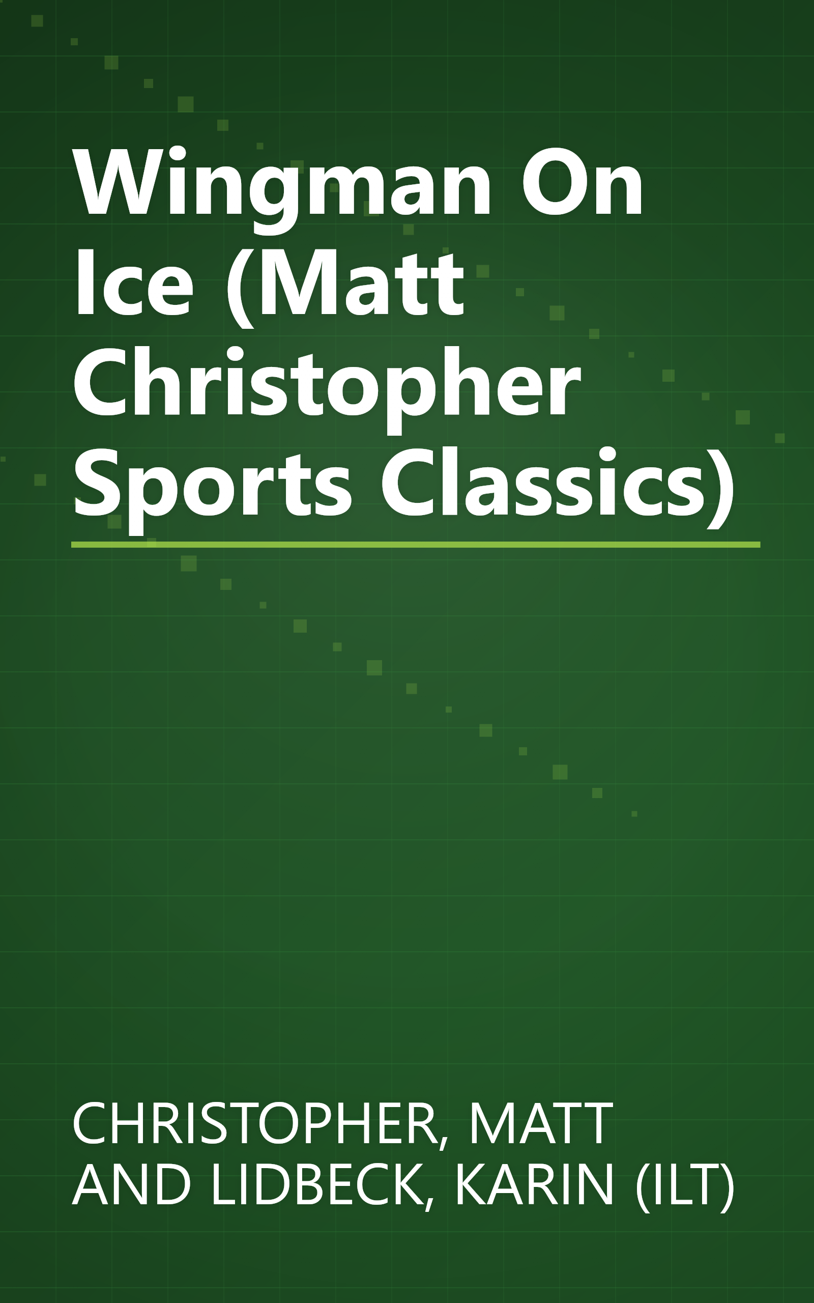 Wingman On Ice (Matt Christopher Sports Classics) book cover