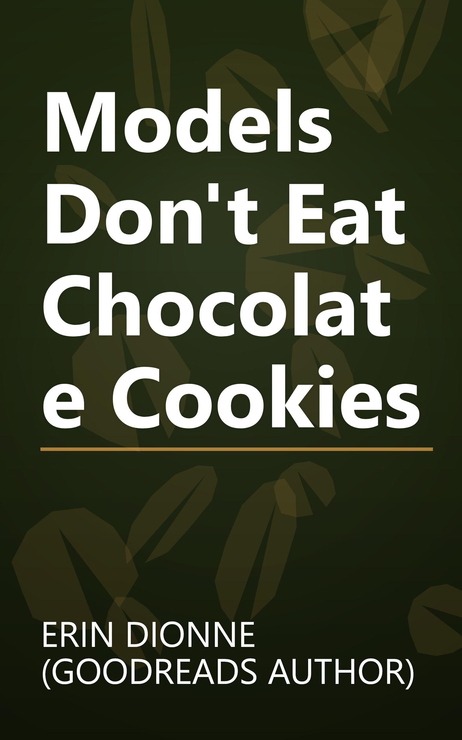 Models Don't Eat Chocolate Cookies book cover