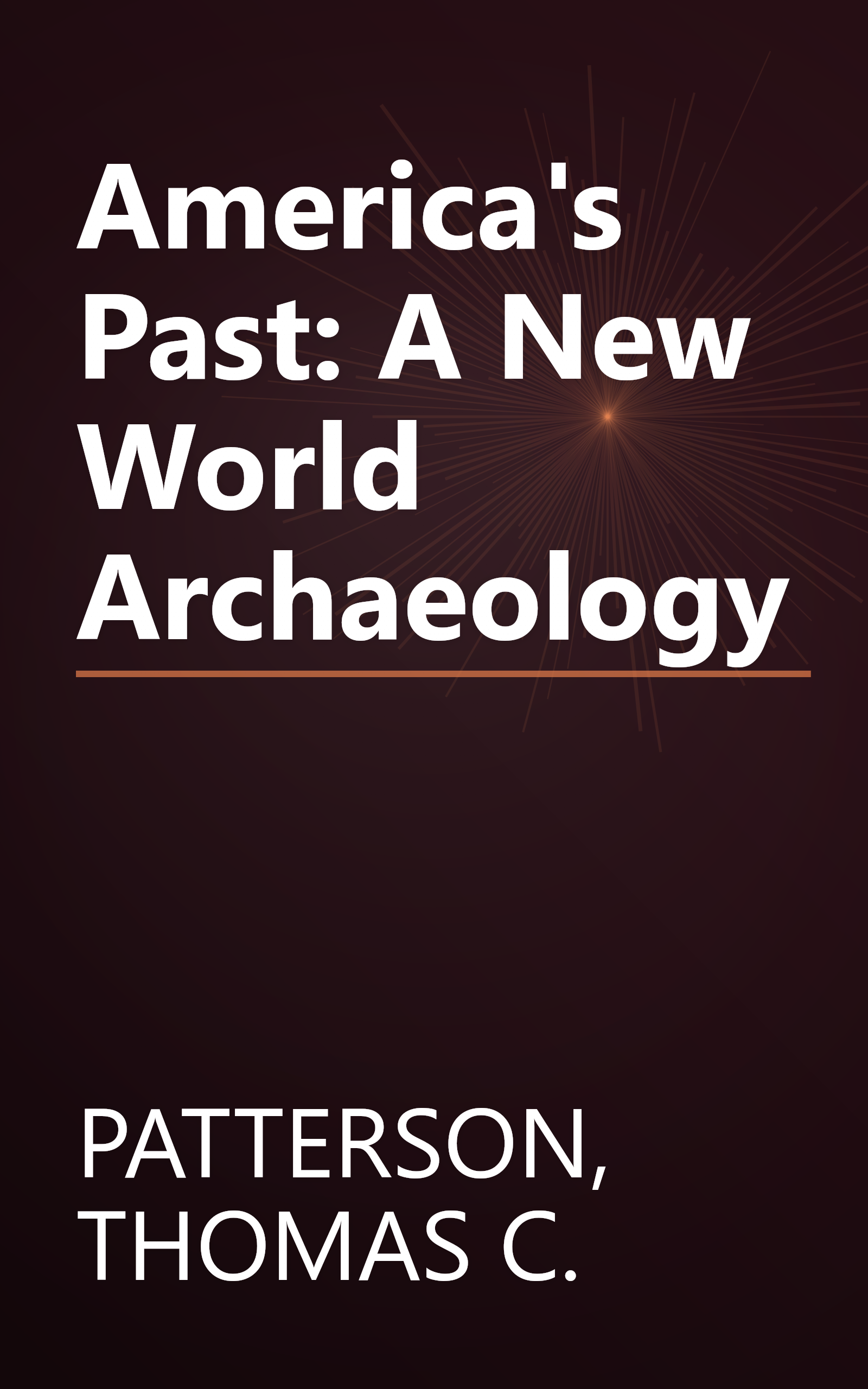 America's Past: A New World Archaeology book cover