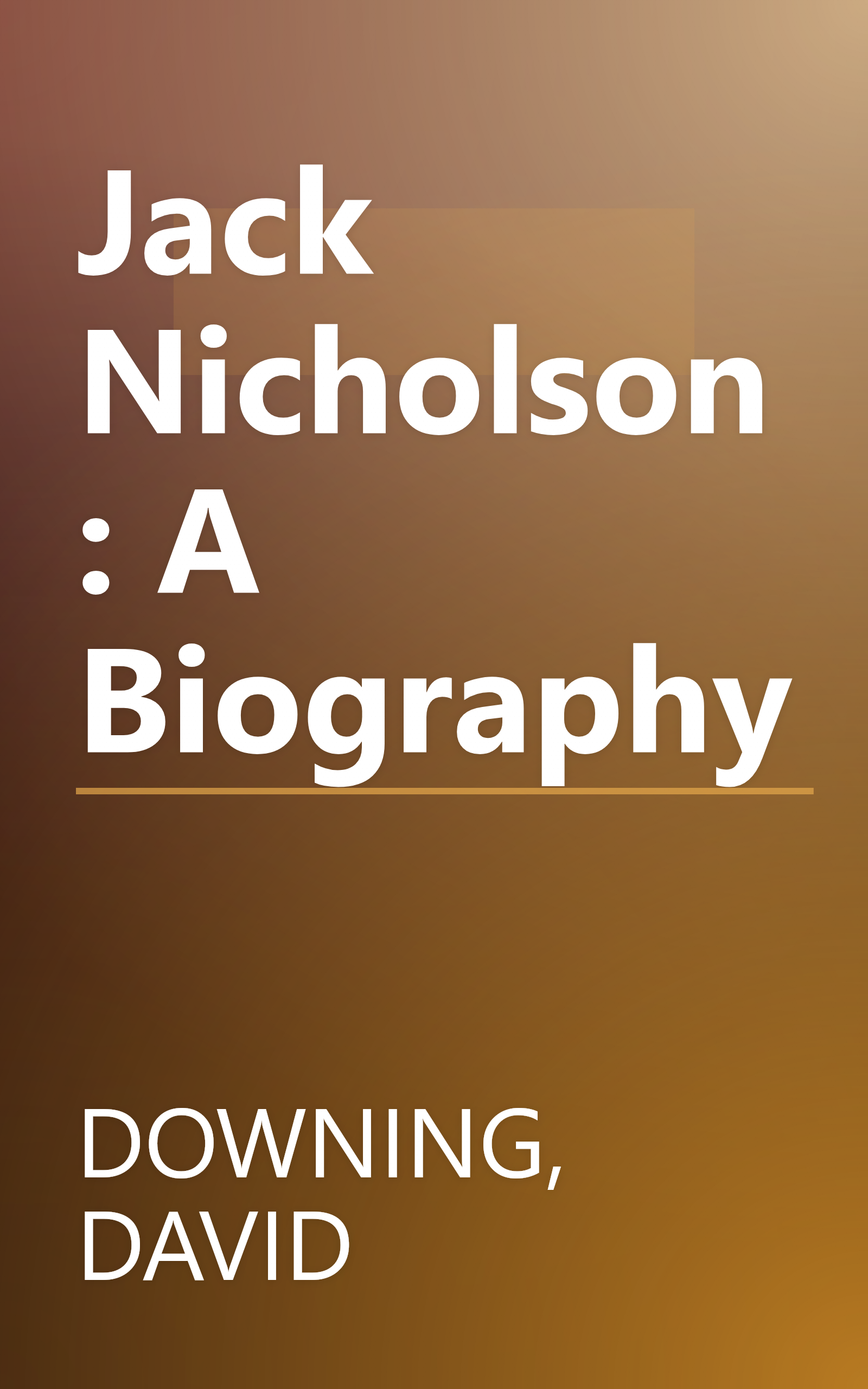 Jack Nicholson: A Biography book cover