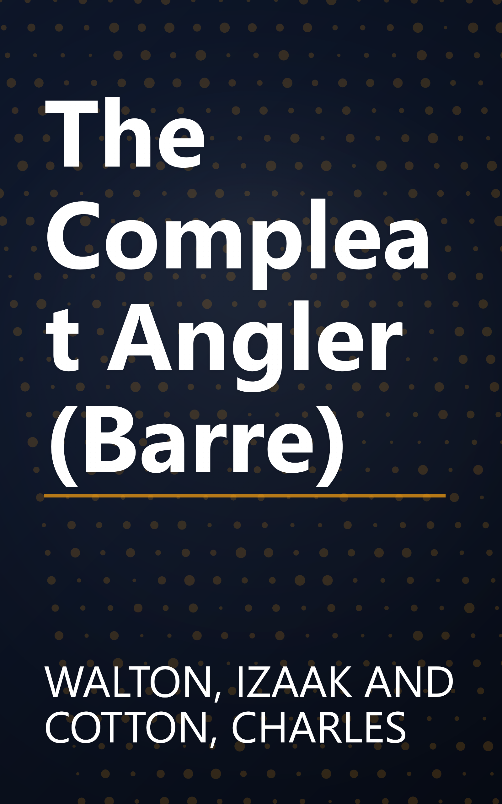 The Compleat Angler (Barre) book cover