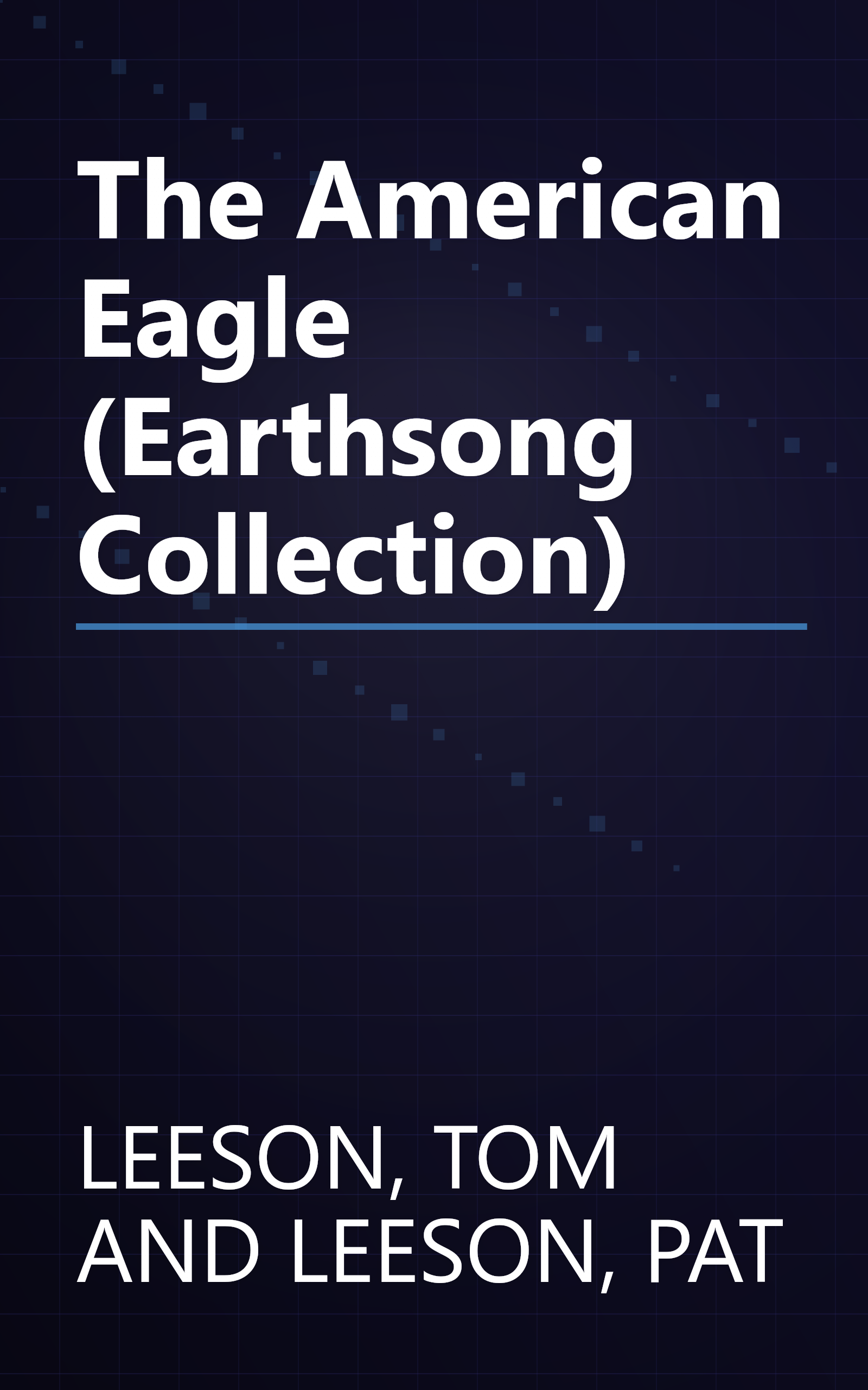 The American Eagle (Earthsong Collection) book cover