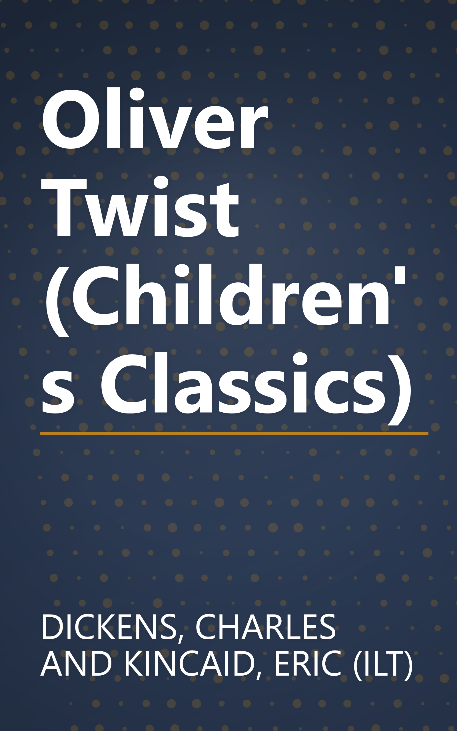 Oliver Twist (Children's Classics) book cover