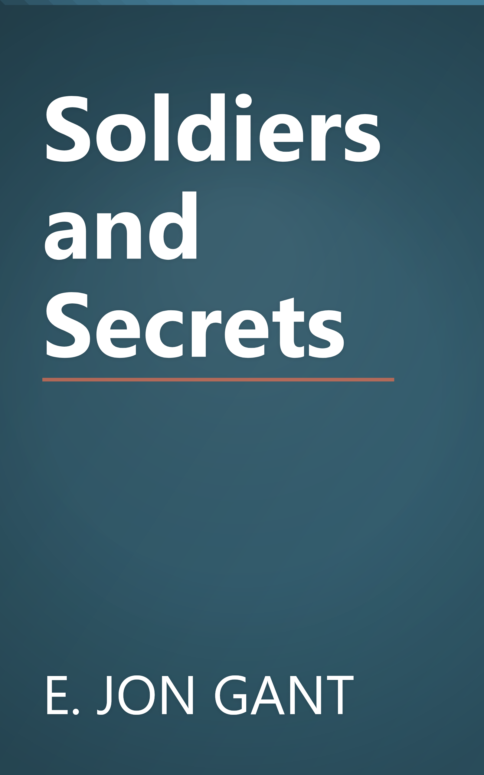 Soldiers and Secrets book cover