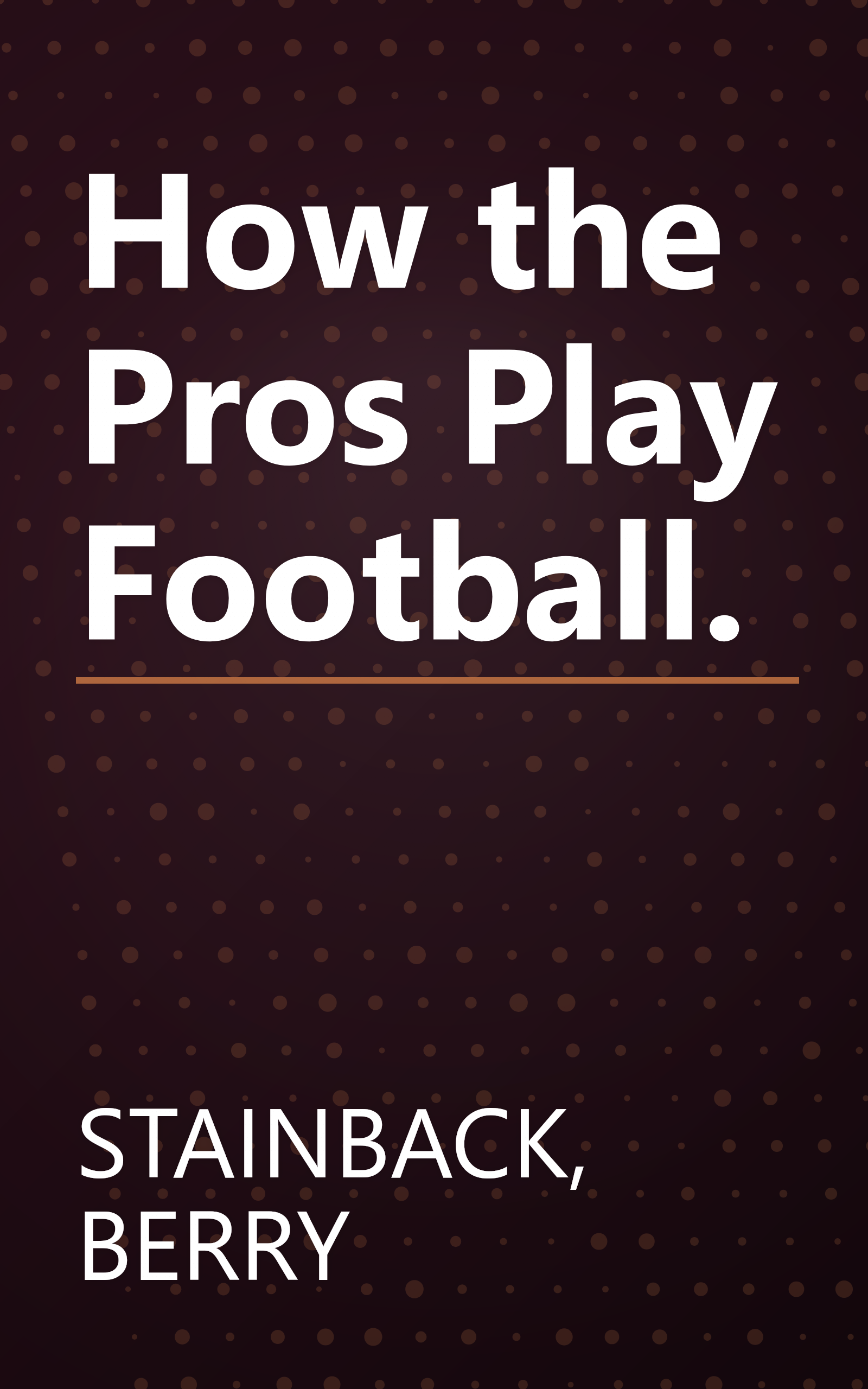How the Pros Play Football. book cover