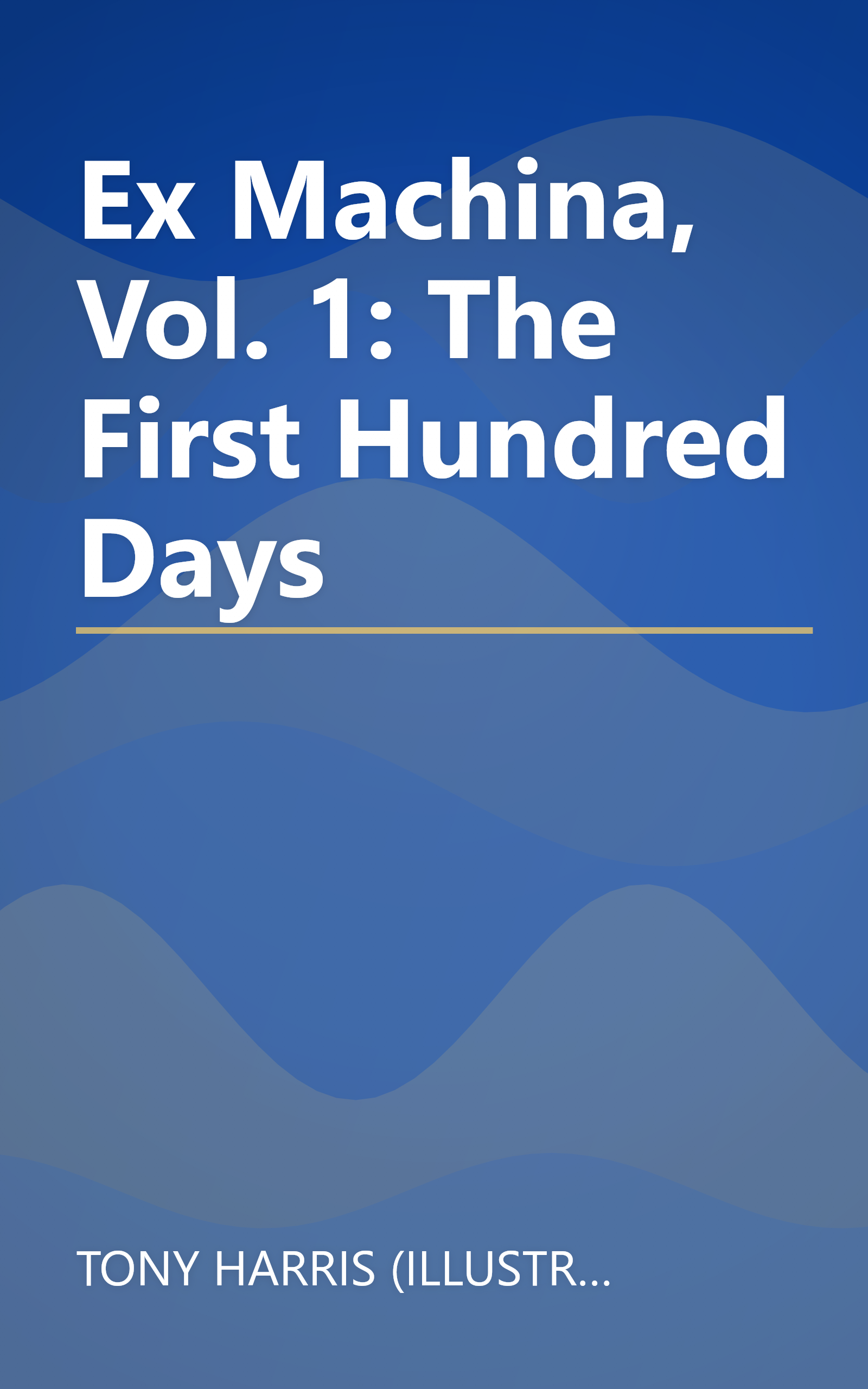 Ex Machina, Vol. 1: The First Hundred Days book cover