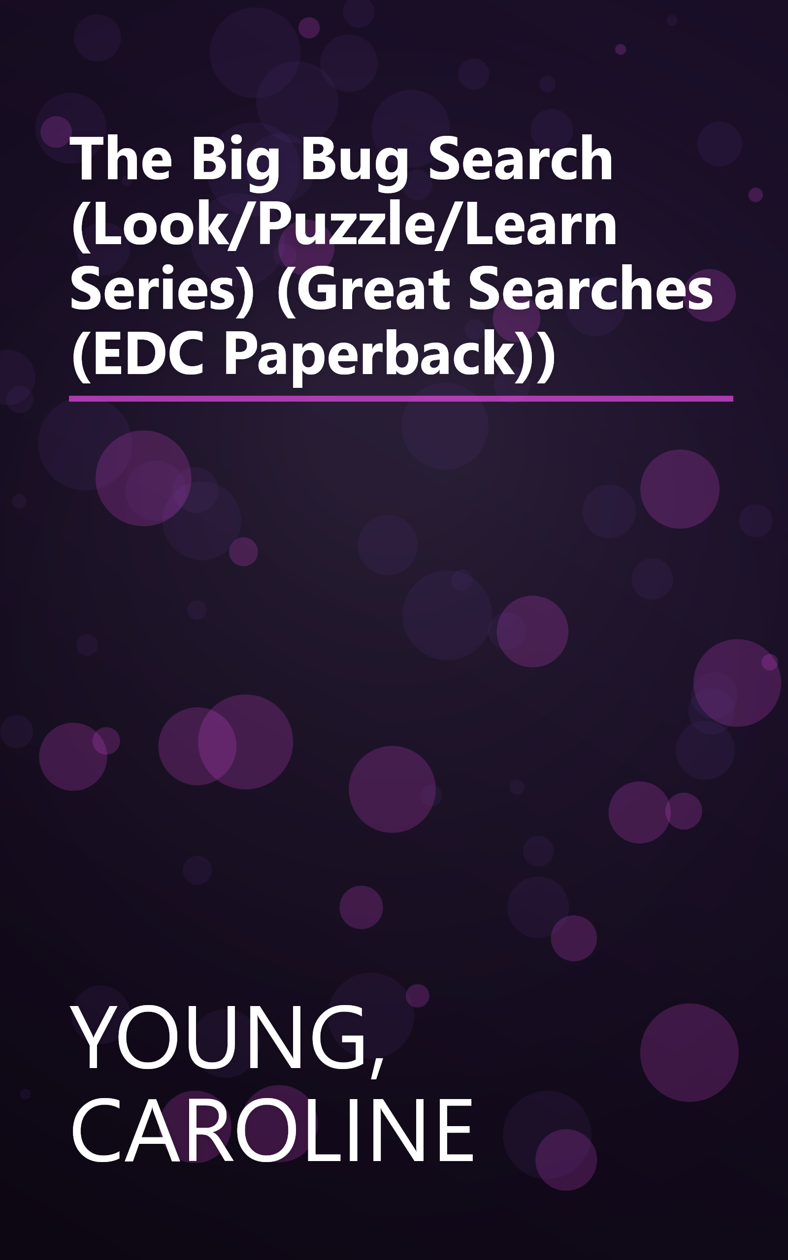 The Big Bug Search (Look/Puzzle/Learn Series) (Great Searches (EDC Paperback)) book cover