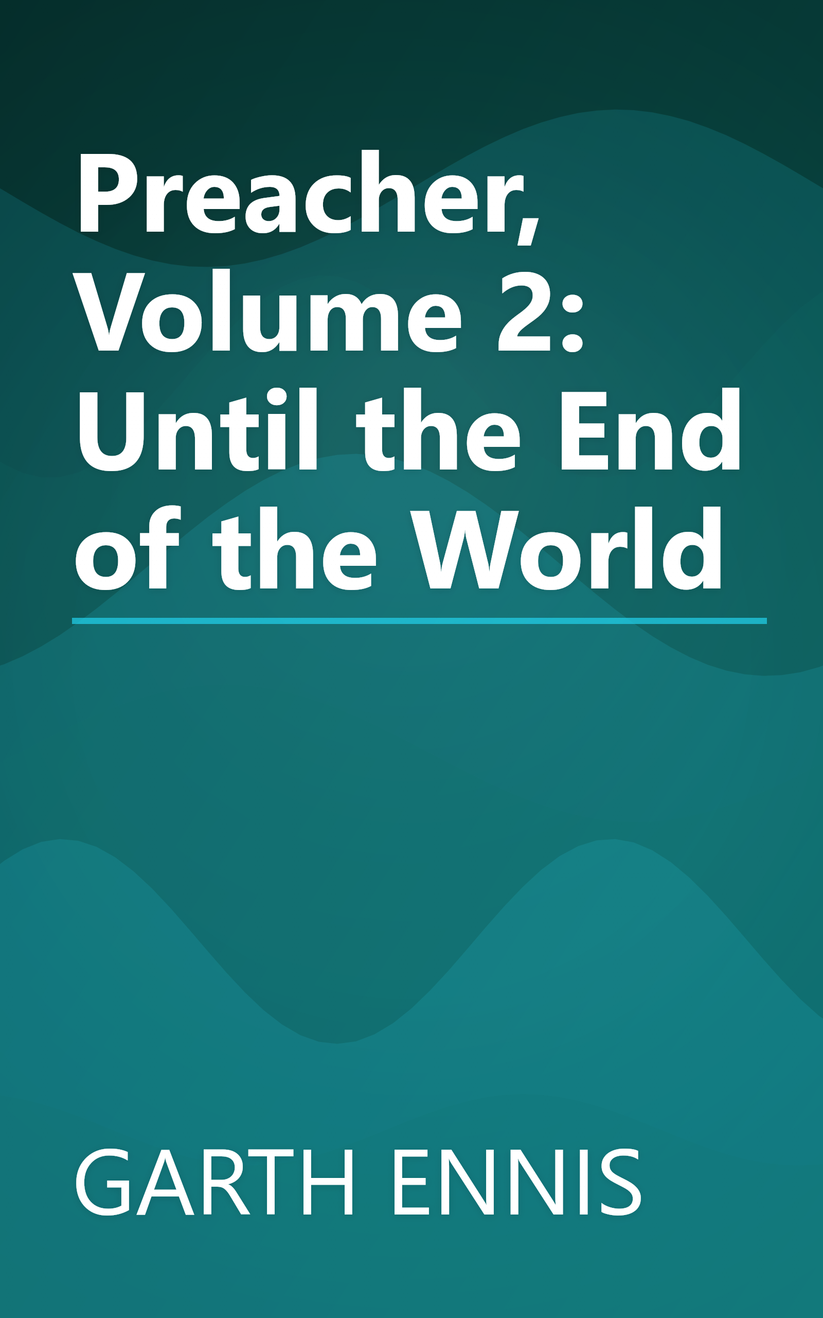 Preacher, Volume 2: Until the End of the World book cover