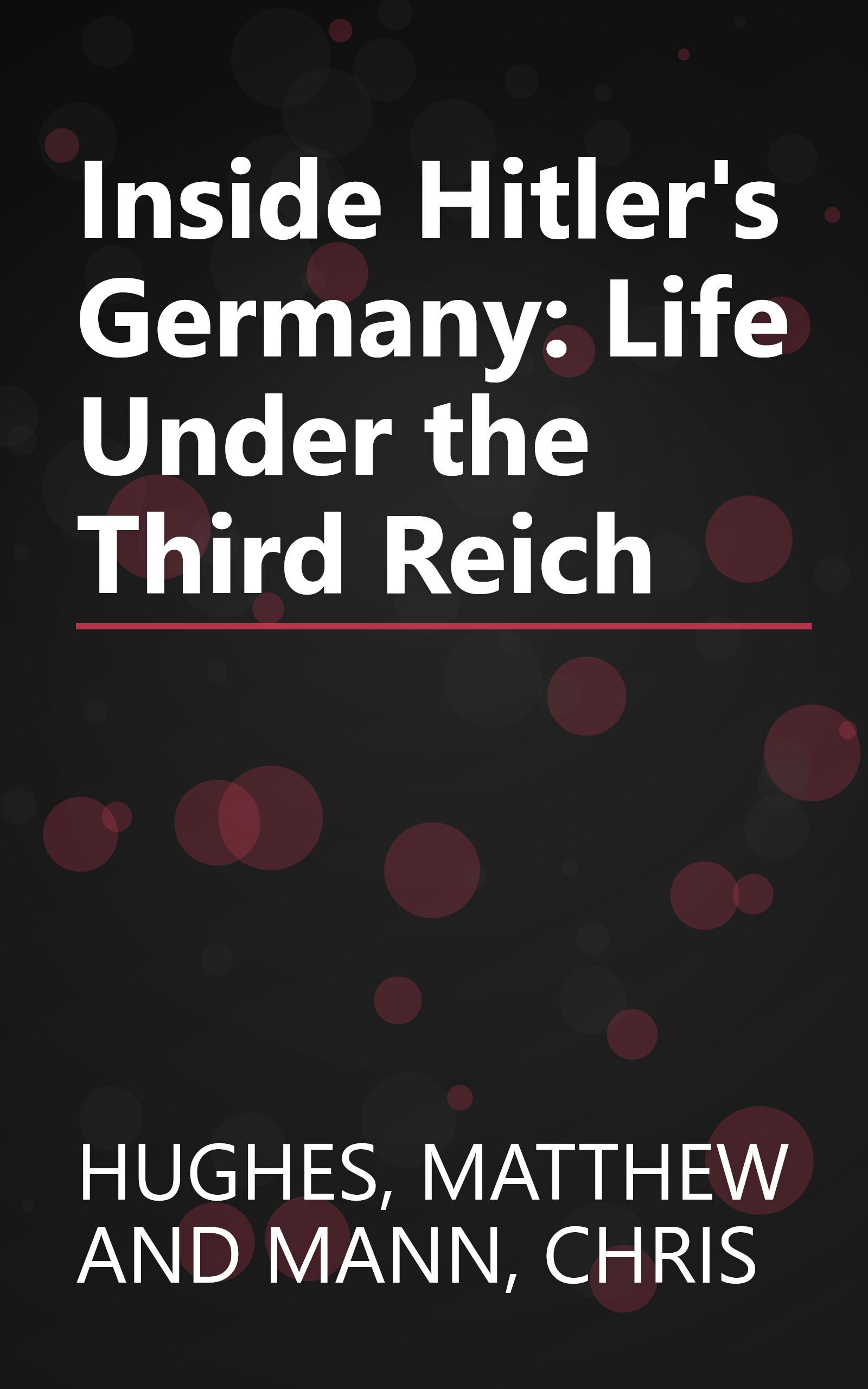 Inside Hitler's Germany: Life Under the Third Reich book cover