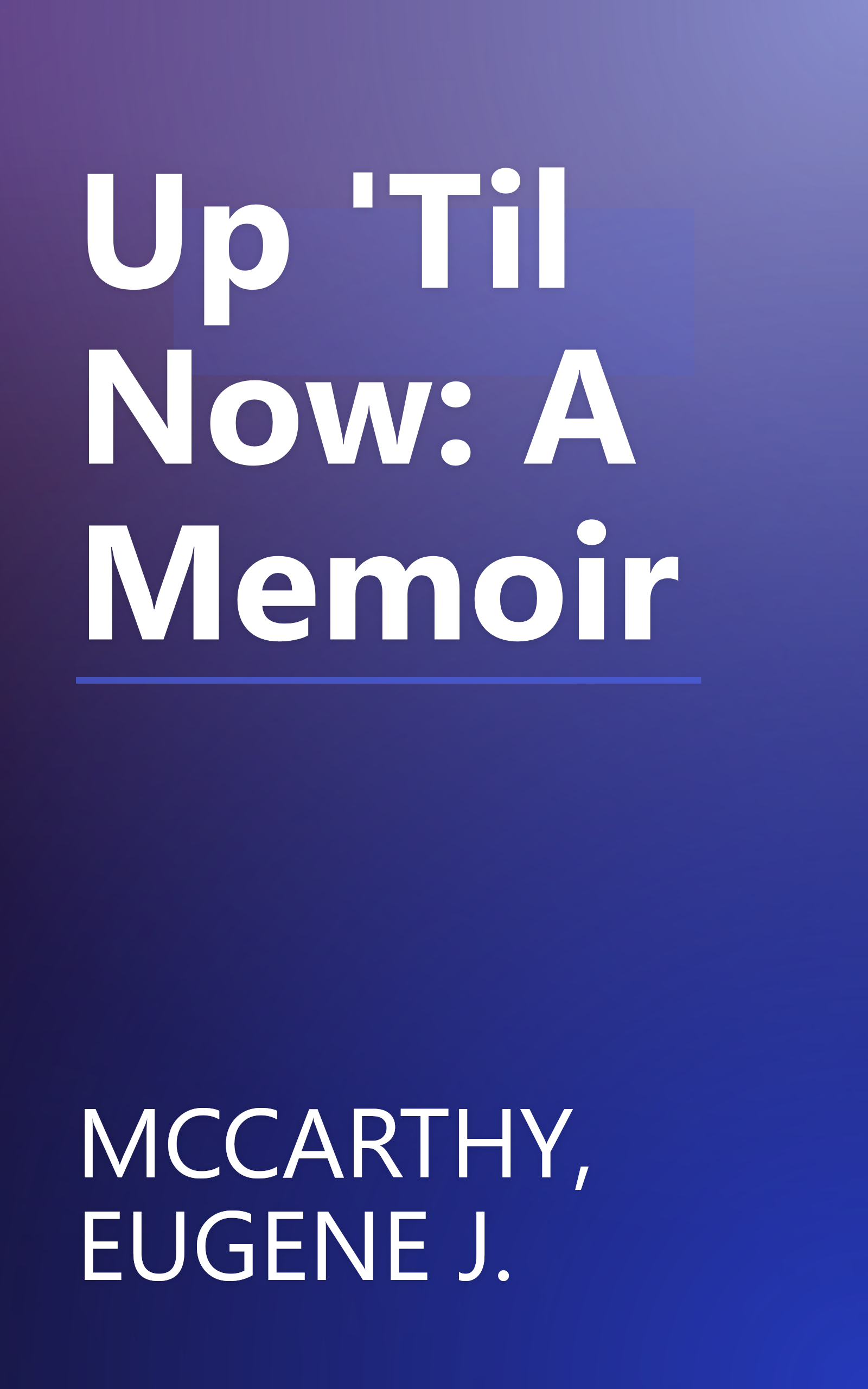 Up 'Til Now: A Memoir book cover