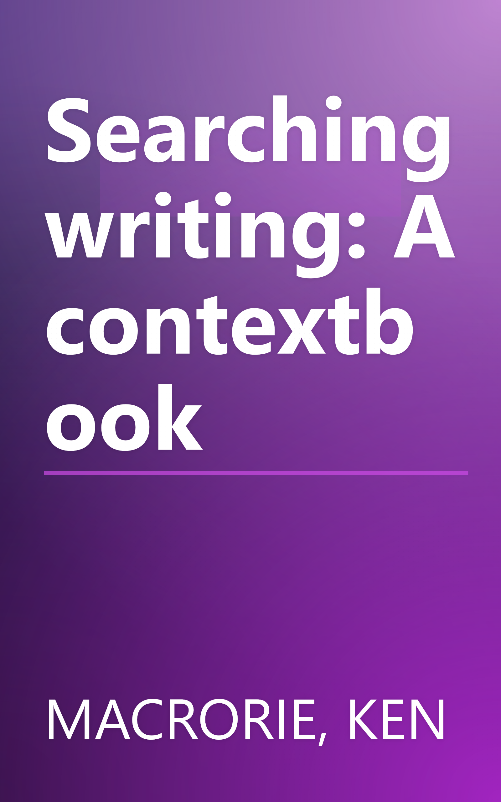 Searching writing: A contextbook book cover