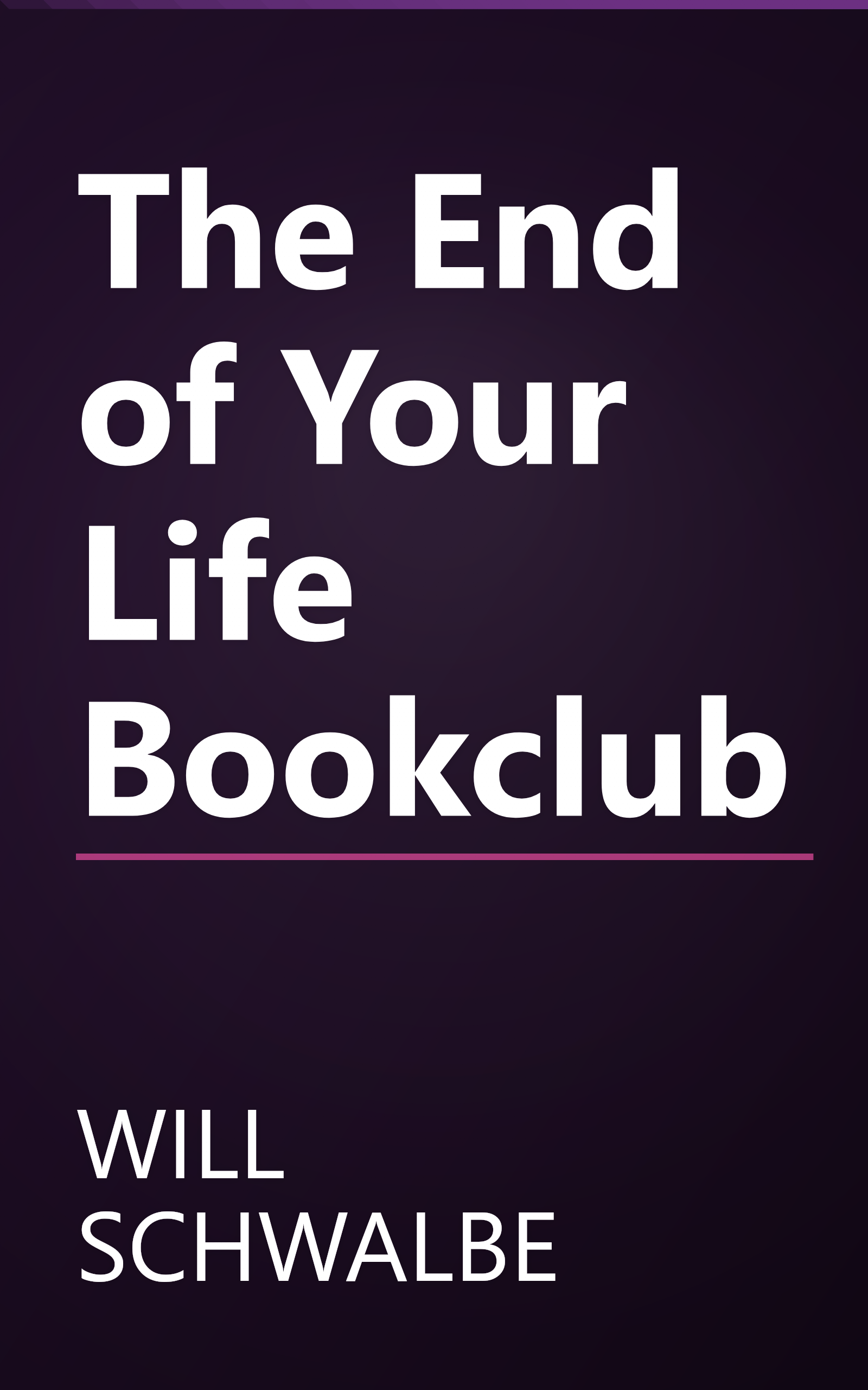 The End of Your Life Bookclub book cover