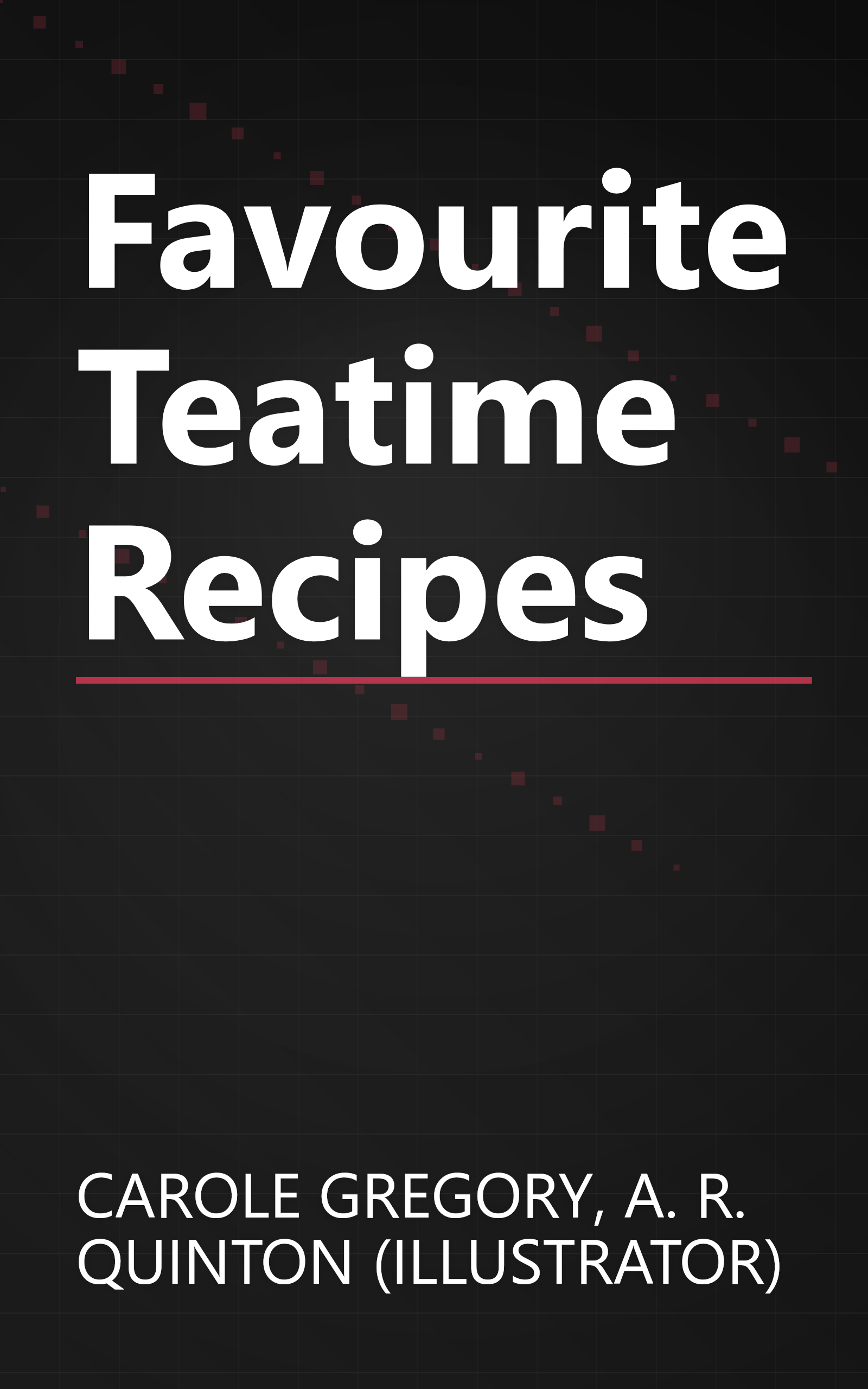 Favourite Teatime Recipes book cover