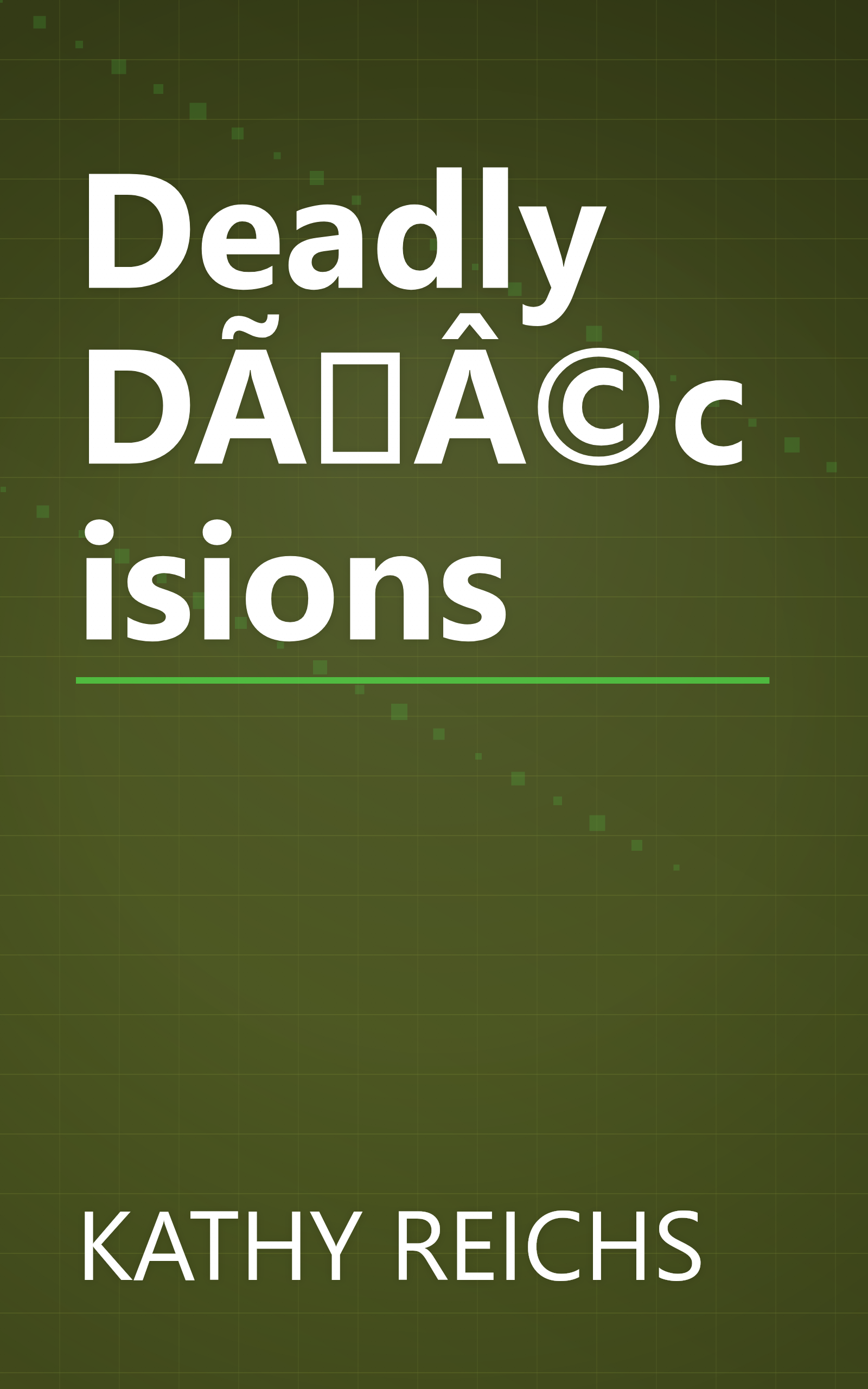 Deadly DÃÂ©cisions book cover