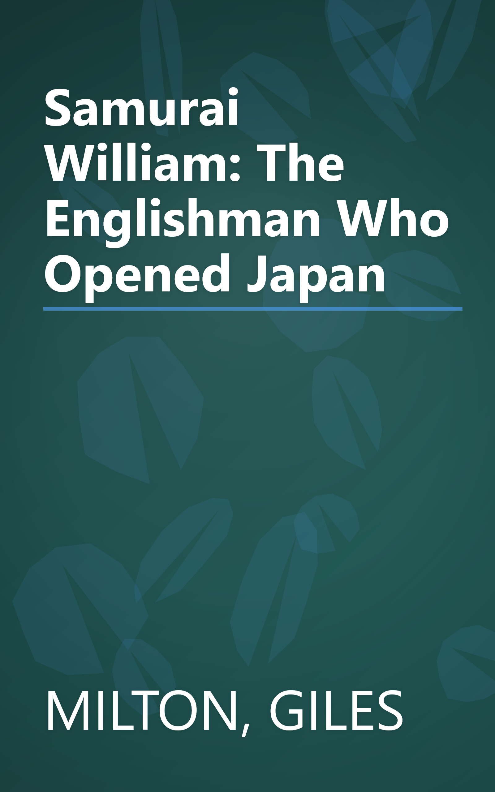 Samurai William: The Englishman Who Opened Japan book cover