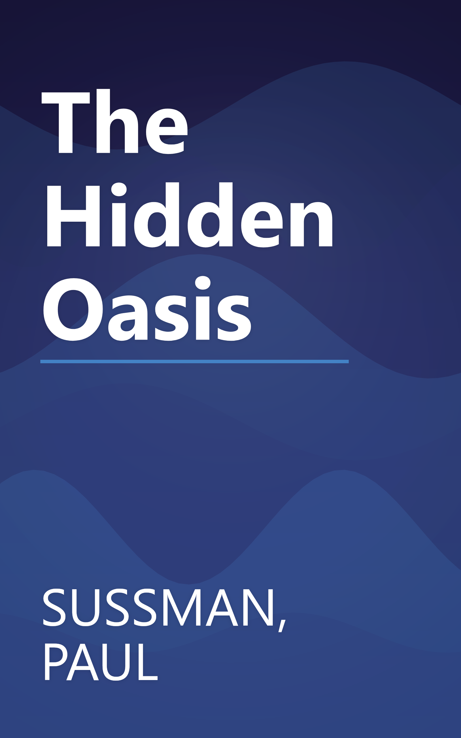 The Hidden Oasis book cover