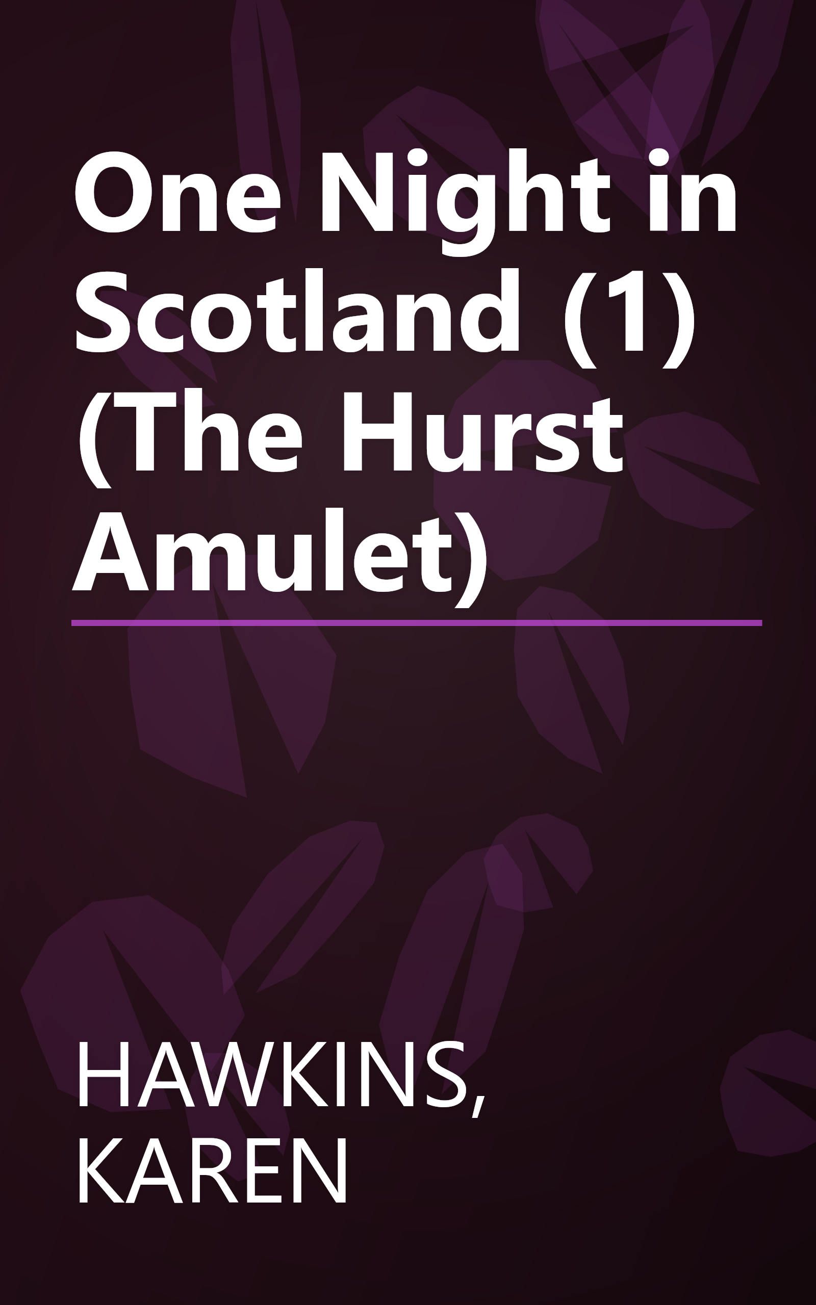 One Night in Scotland (1) (The Hurst Amulet) book cover