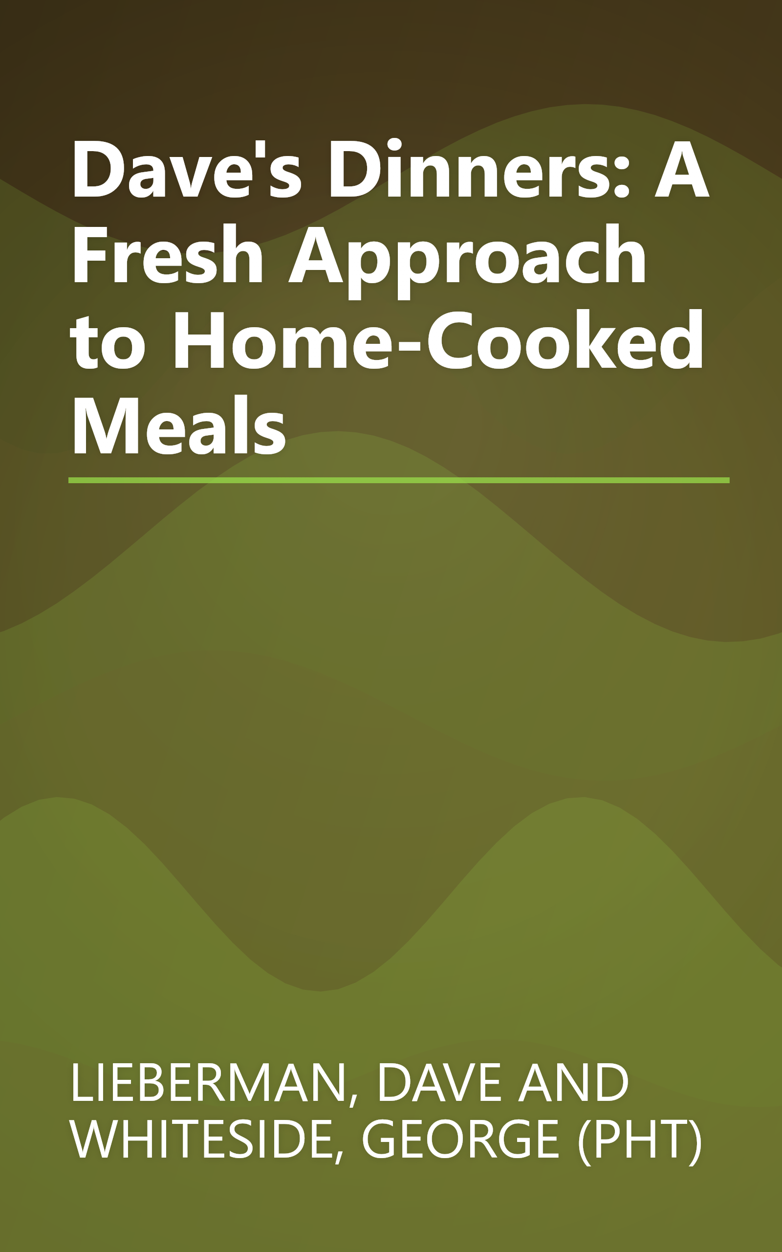 Dave's Dinners: A Fresh Approach to Home-Cooked Meals book cover
