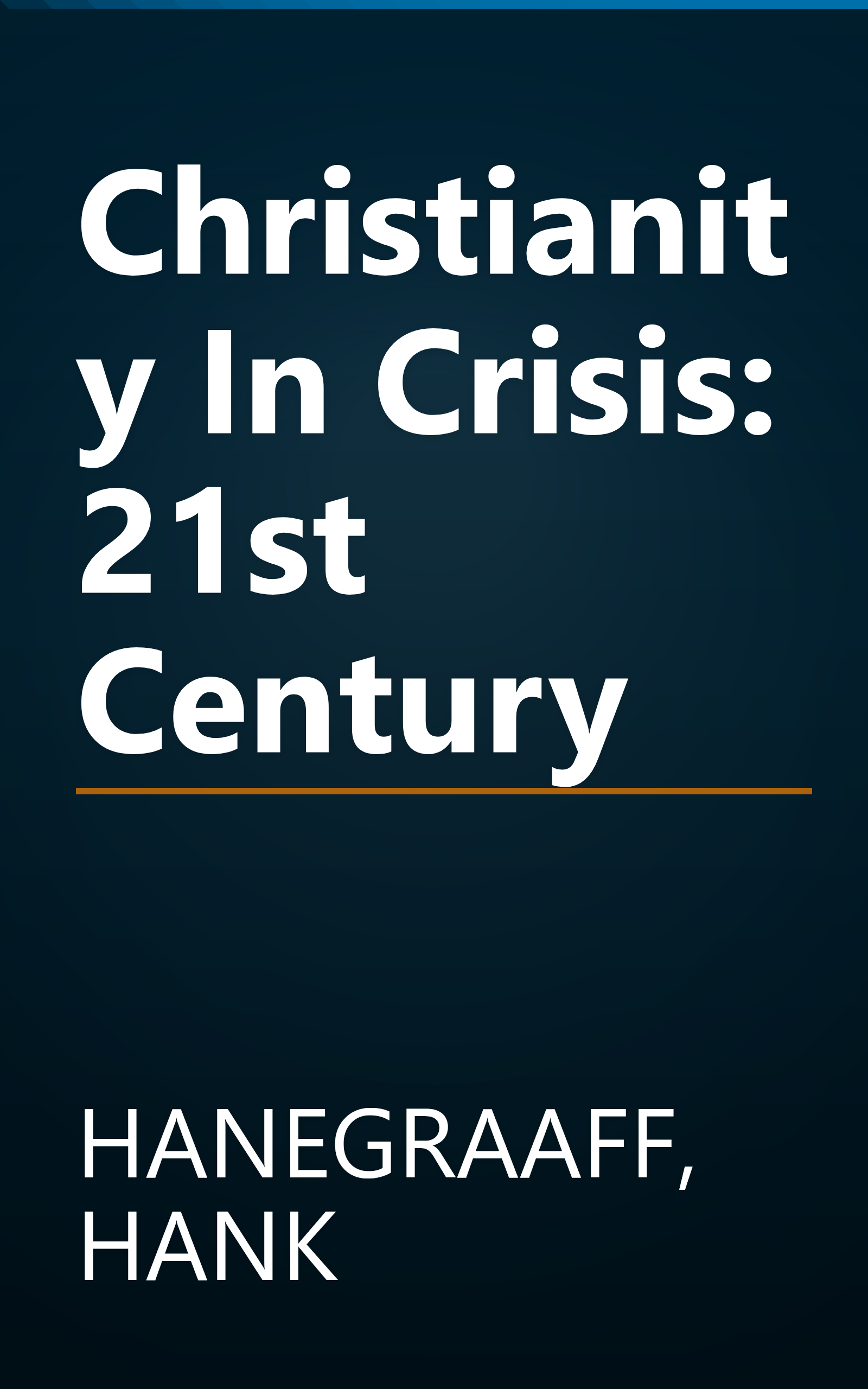 Christianity In Crisis: 21st Century book cover
