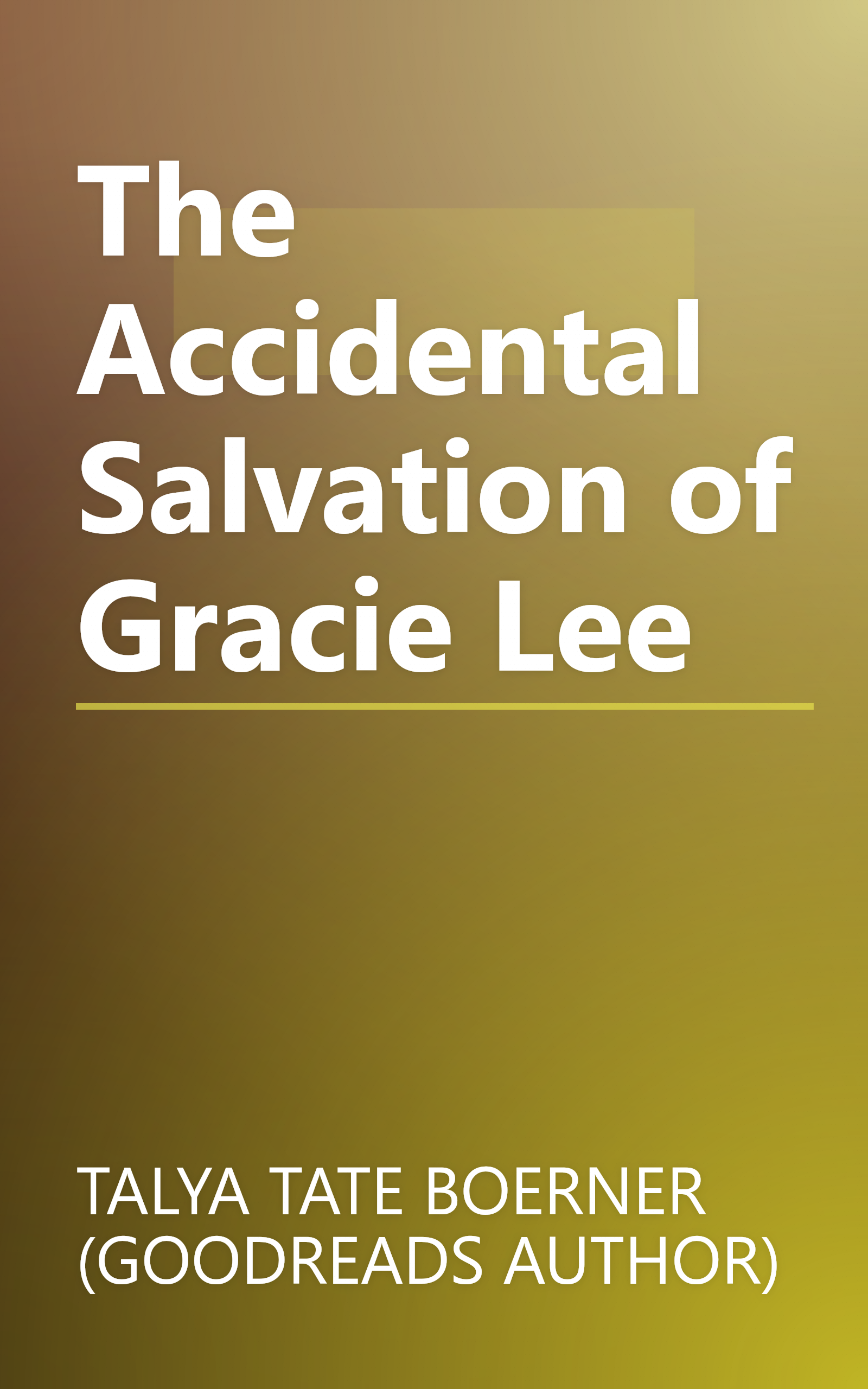The Accidental Salvation of Gracie Lee book cover