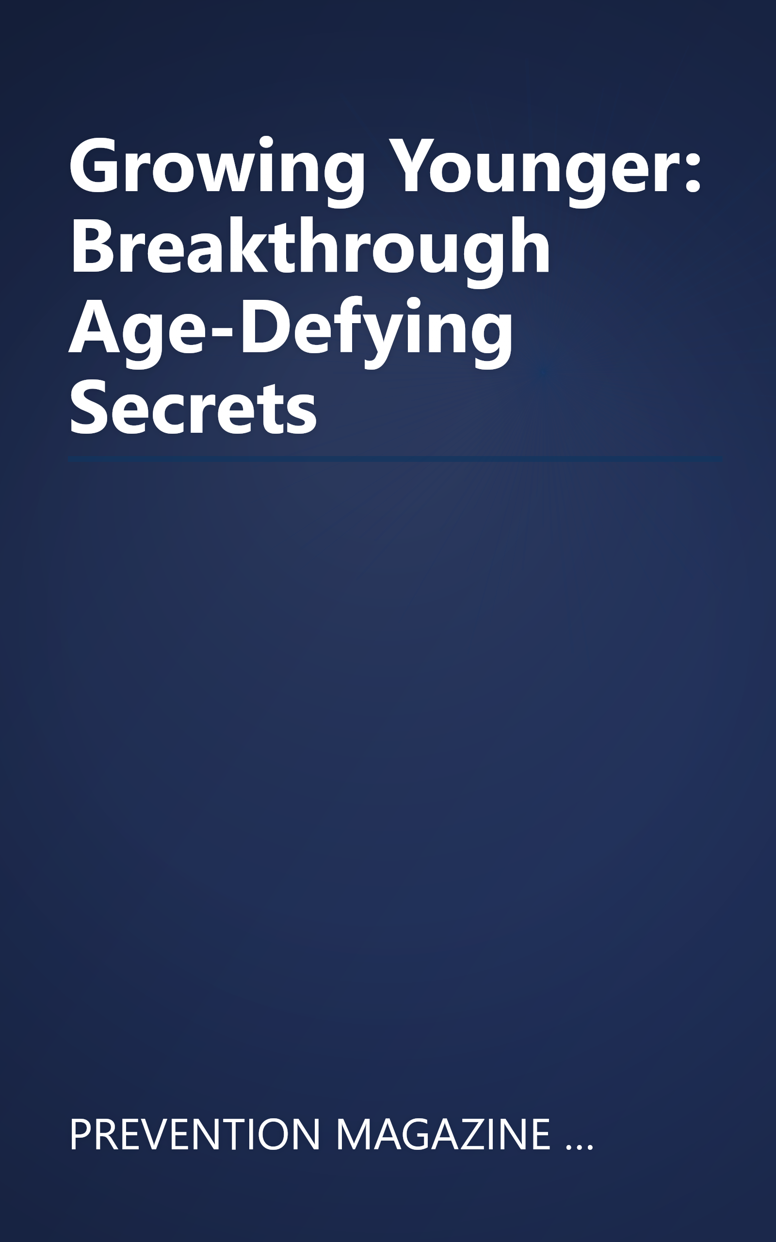 Growing Younger: Breakthrough Age-Defying Secrets book cover