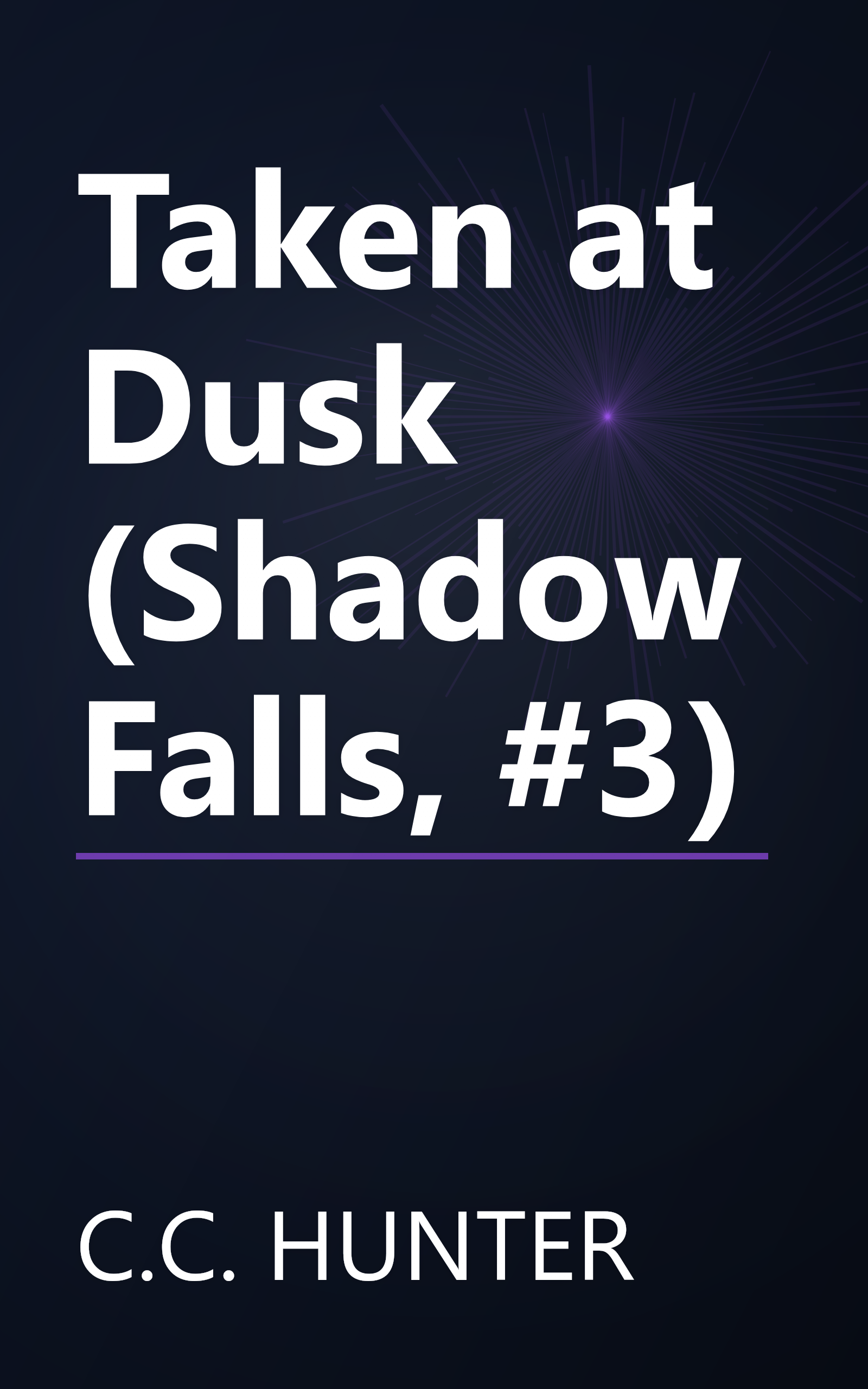 Taken at Dusk (Shadow Falls, #3) book cover