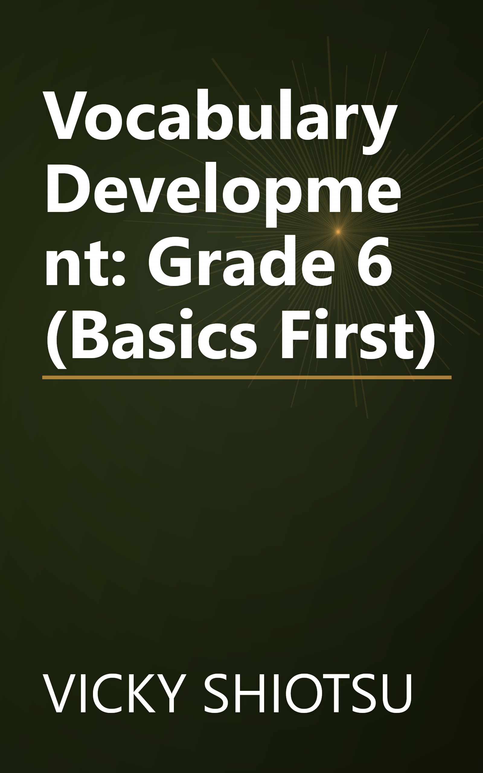 Vocabulary Development: Grade 6 (Basics First) book cover