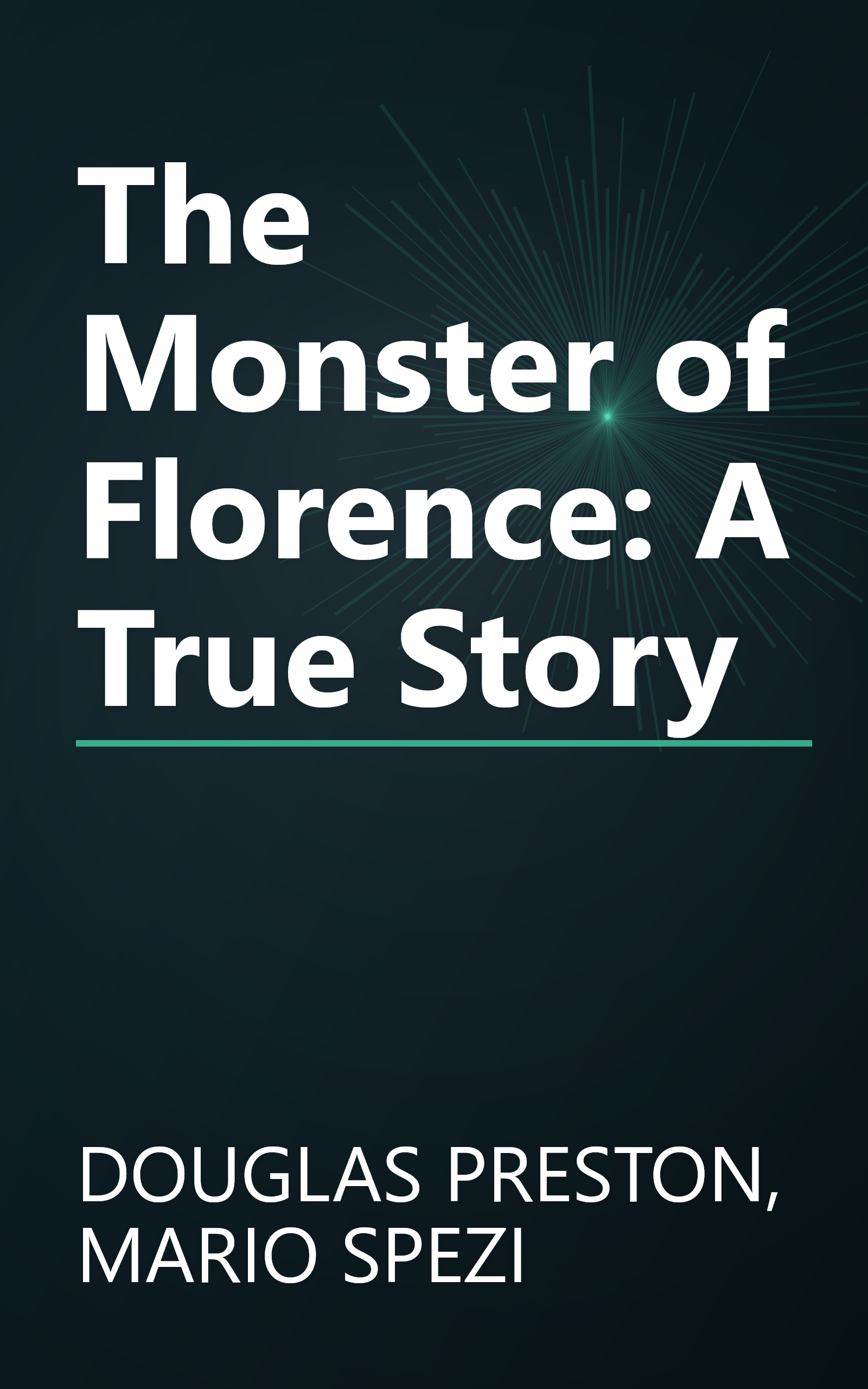The Monster of Florence: A True Story book cover