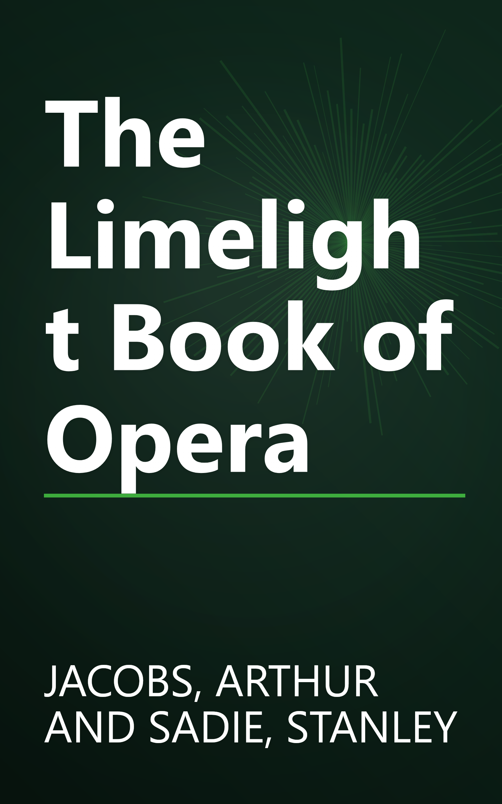 The Limelight Book of Opera book cover