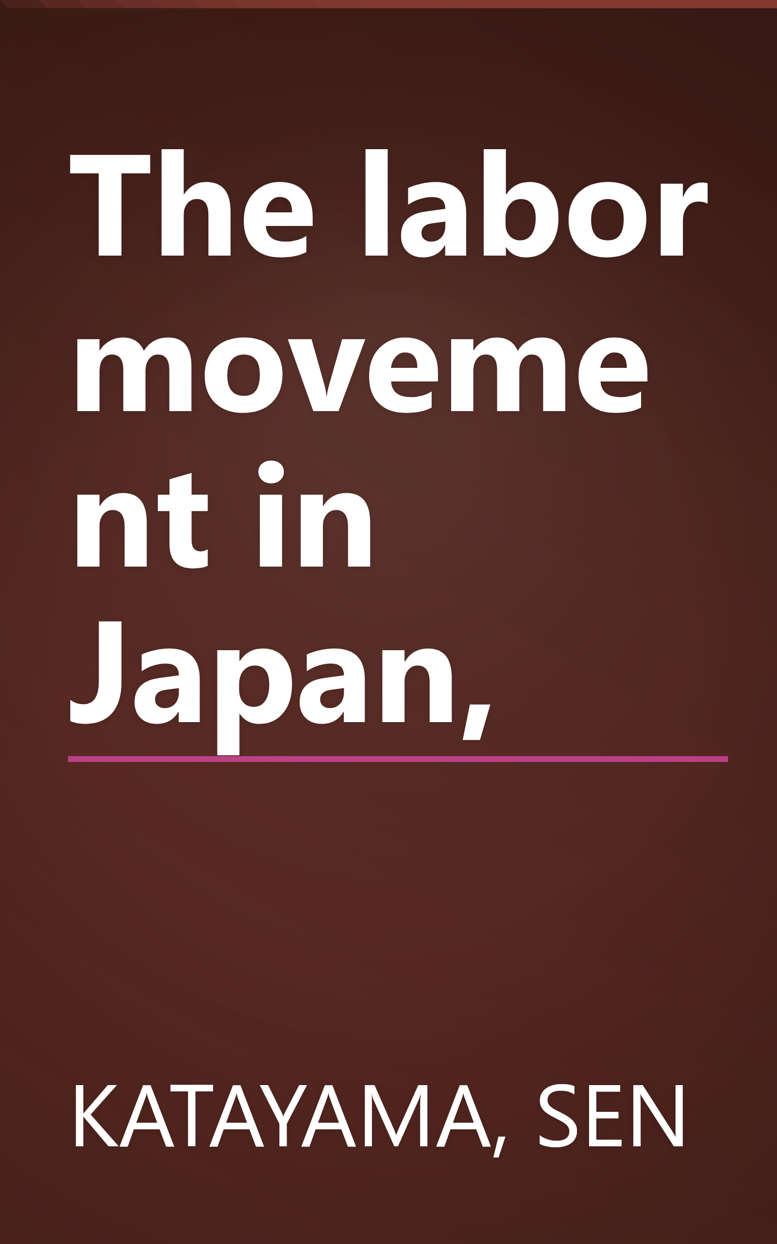 The labor movement in Japan, book cover