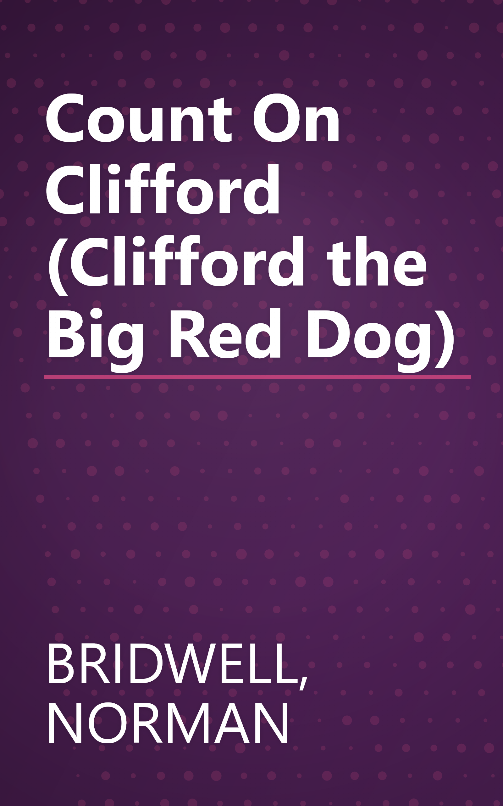 Count On Clifford (Clifford the Big Red Dog) book cover