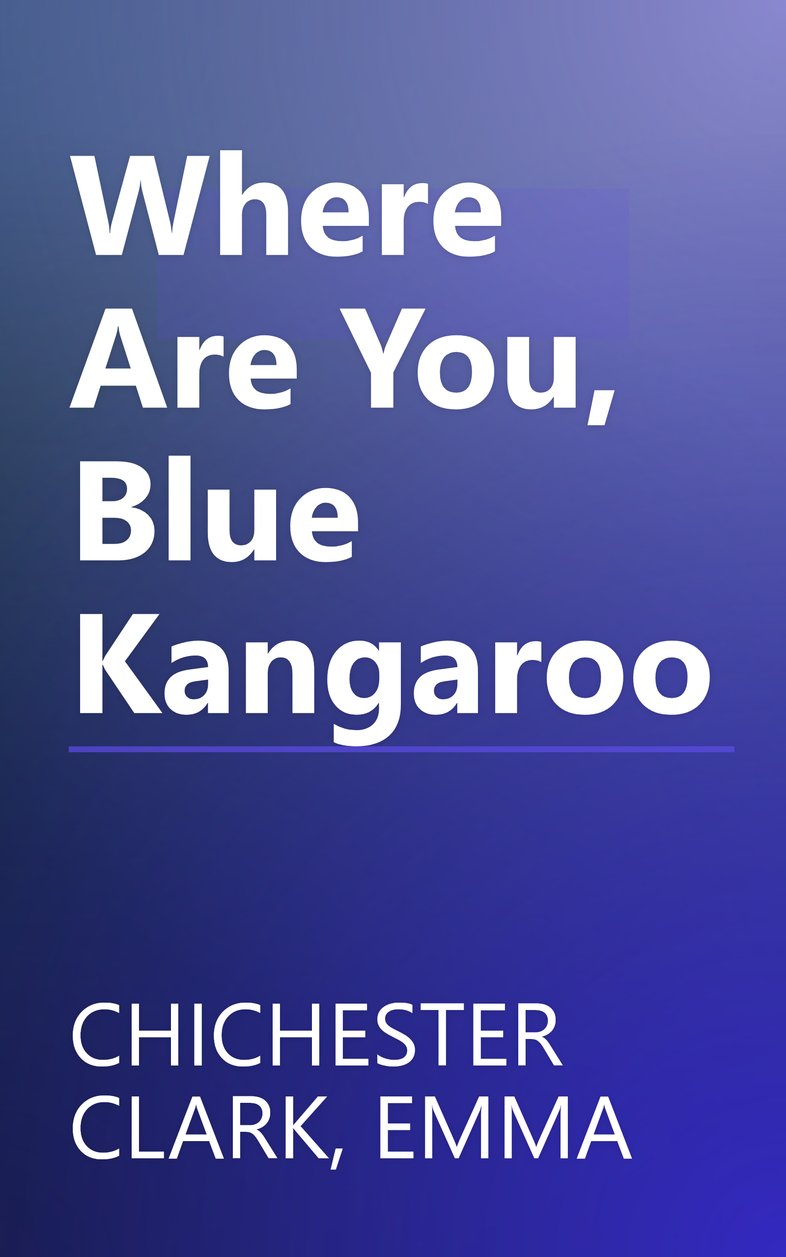 Where Are You, Blue Kangaroo book cover