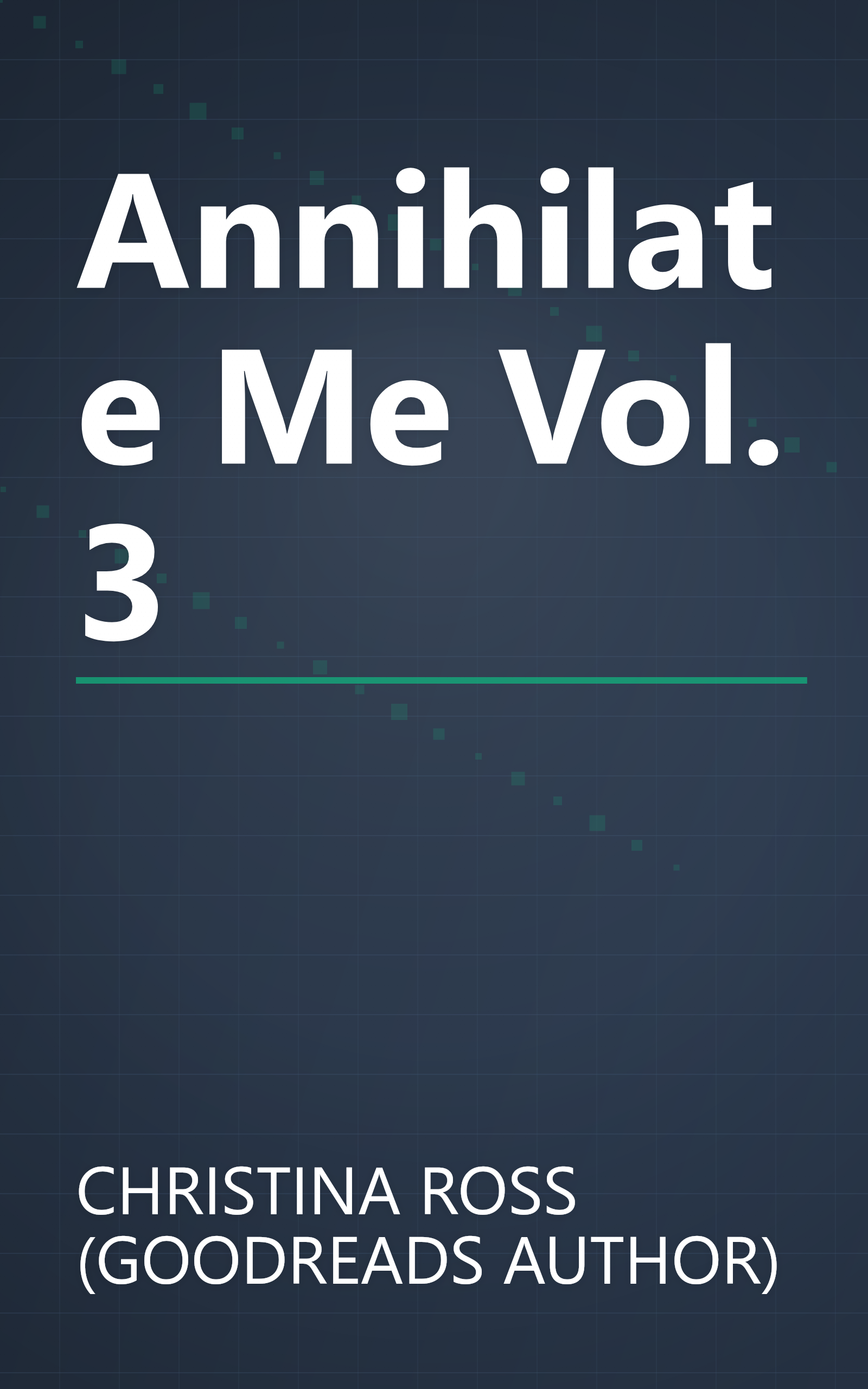 Annihilate Me Vol. 3 book cover