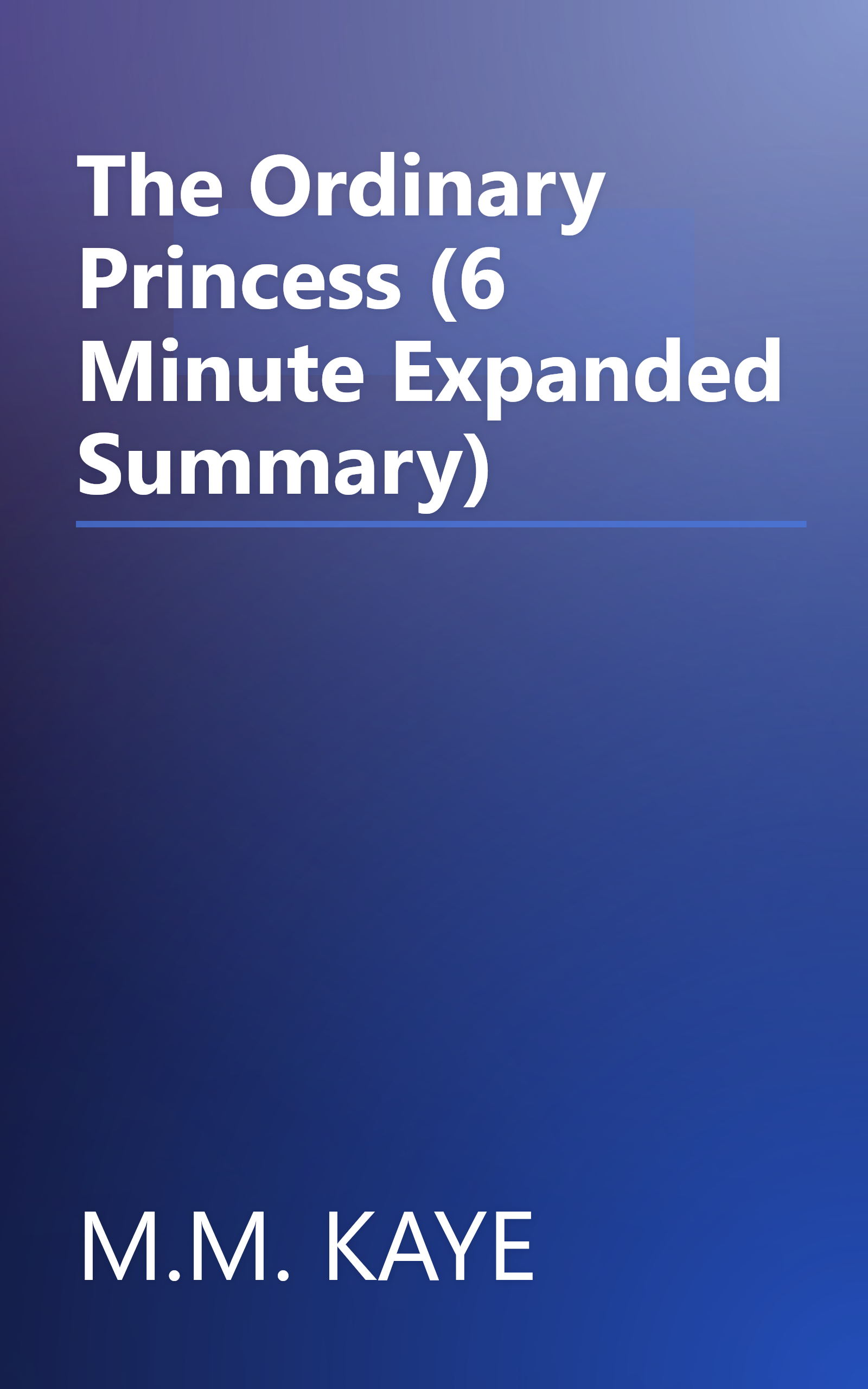 The Ordinary Princess (6 Minute   Expanded Summary) book cover