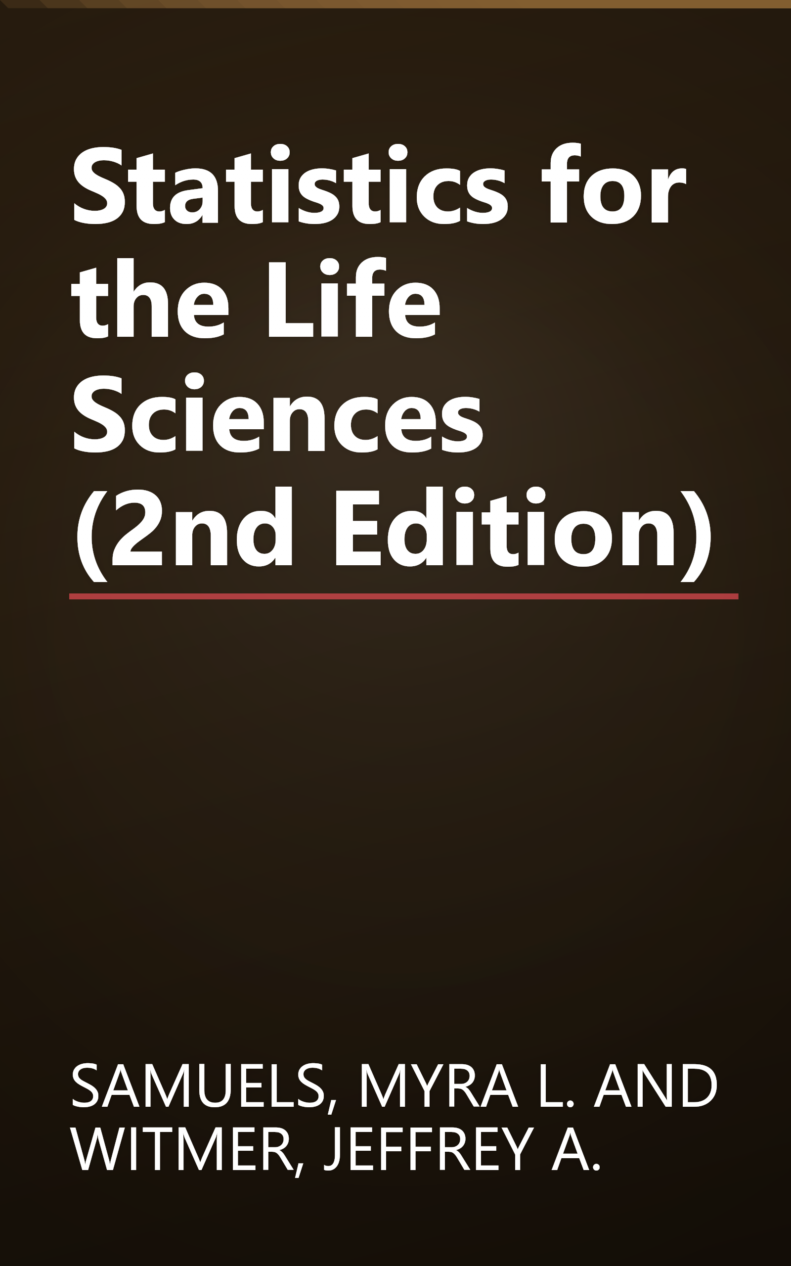 Statistics for the Life Sciences (2nd Edition) book cover