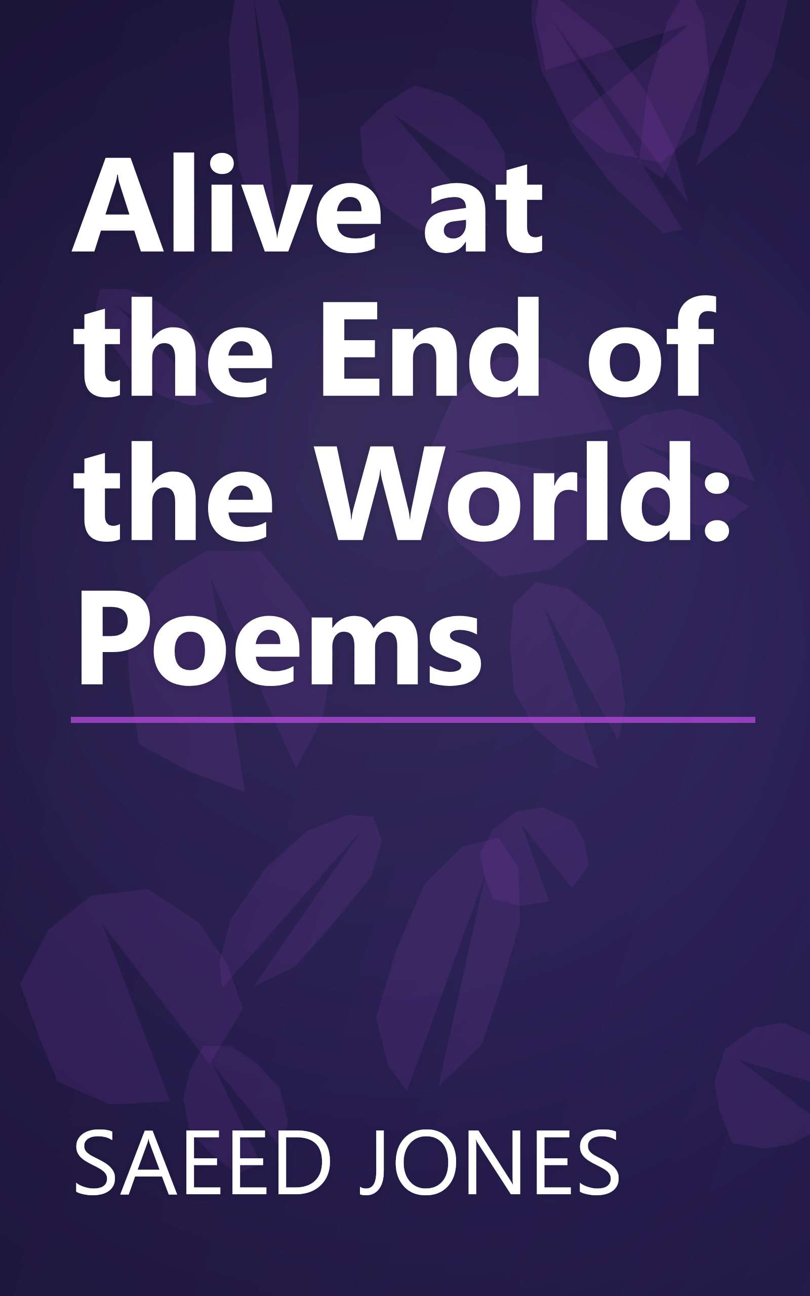Alive at the End of the World: Poems book cover