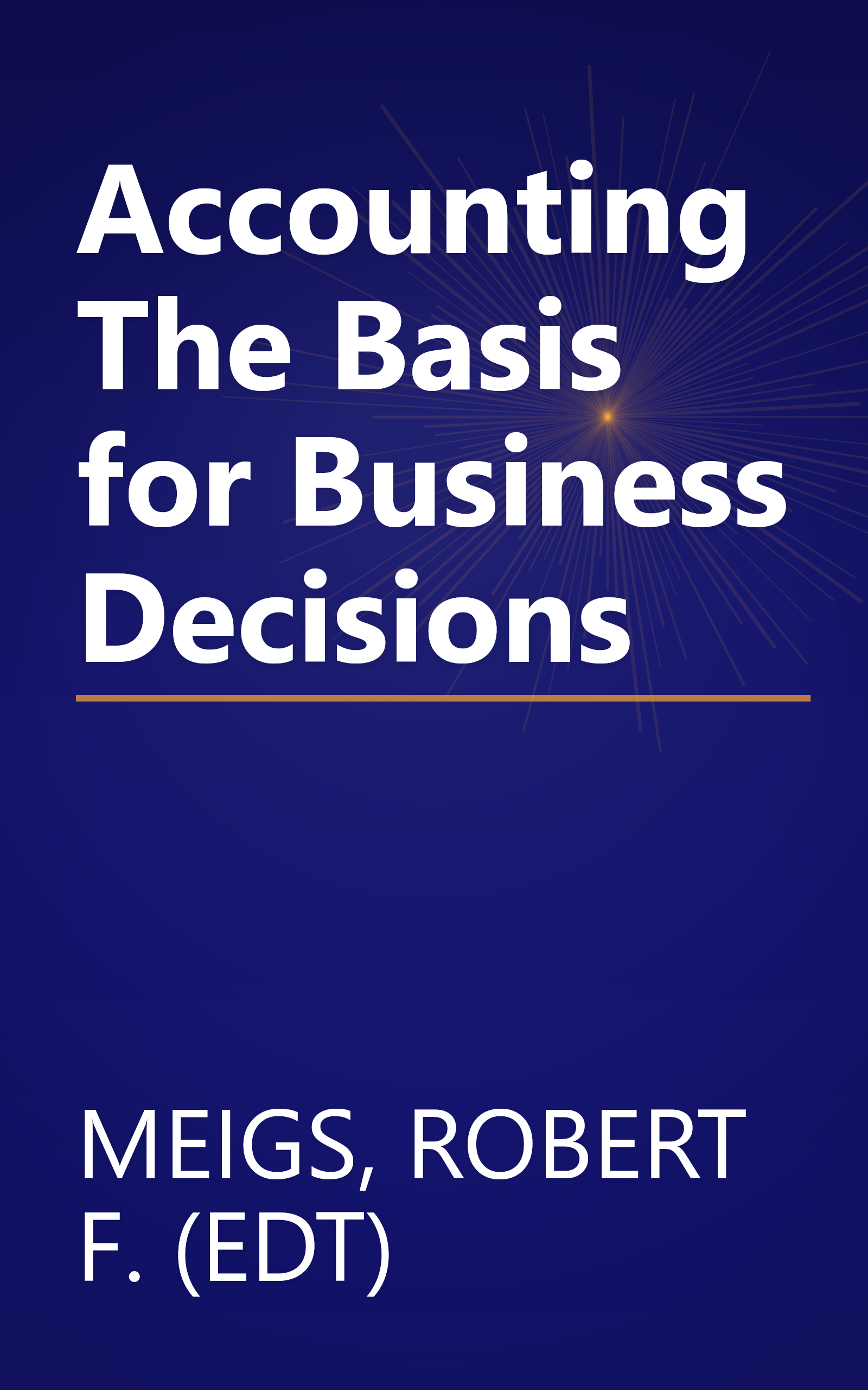 Accounting The Basis for Business Decisions book cover