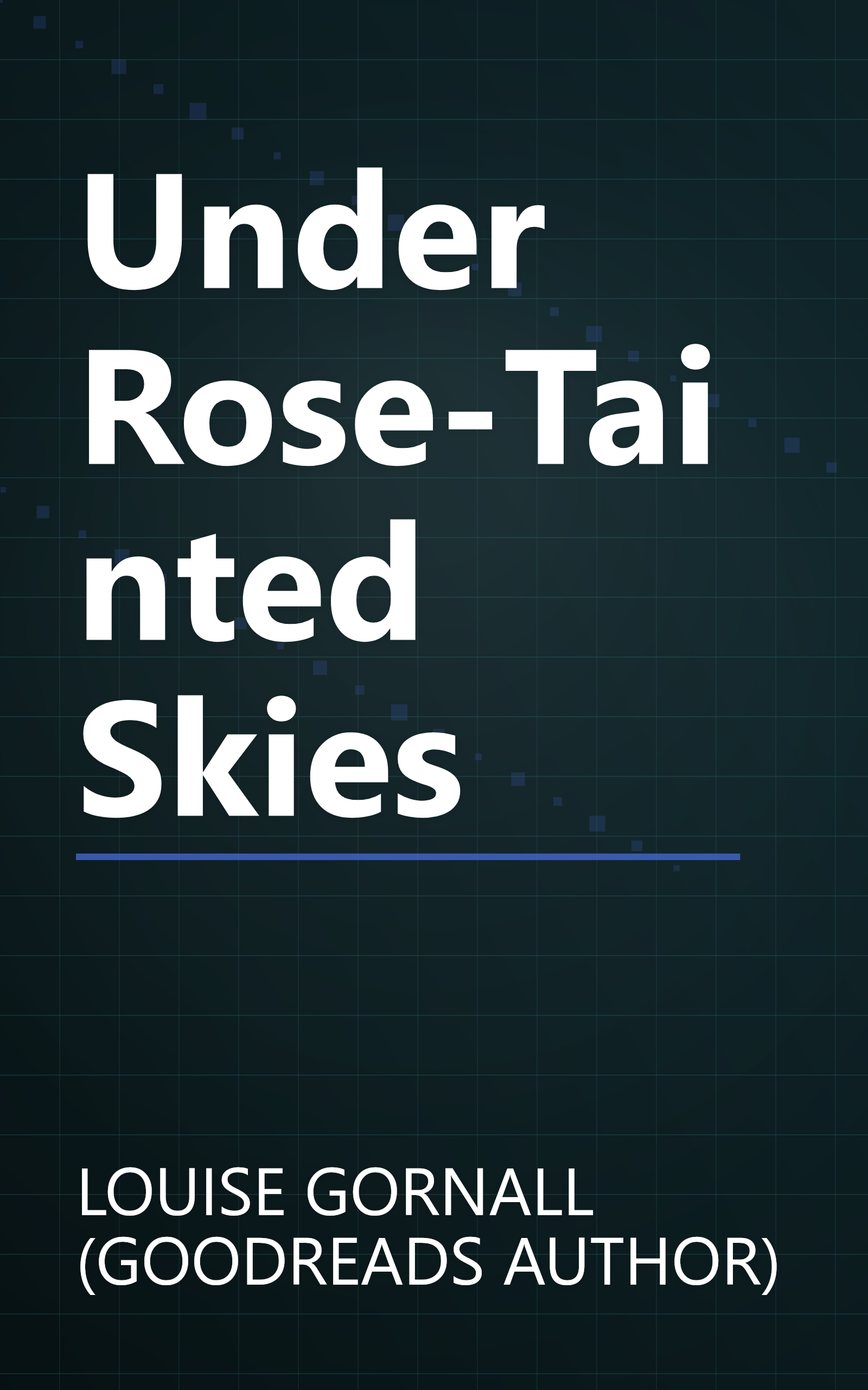 Under Rose-Tainted Skies book cover