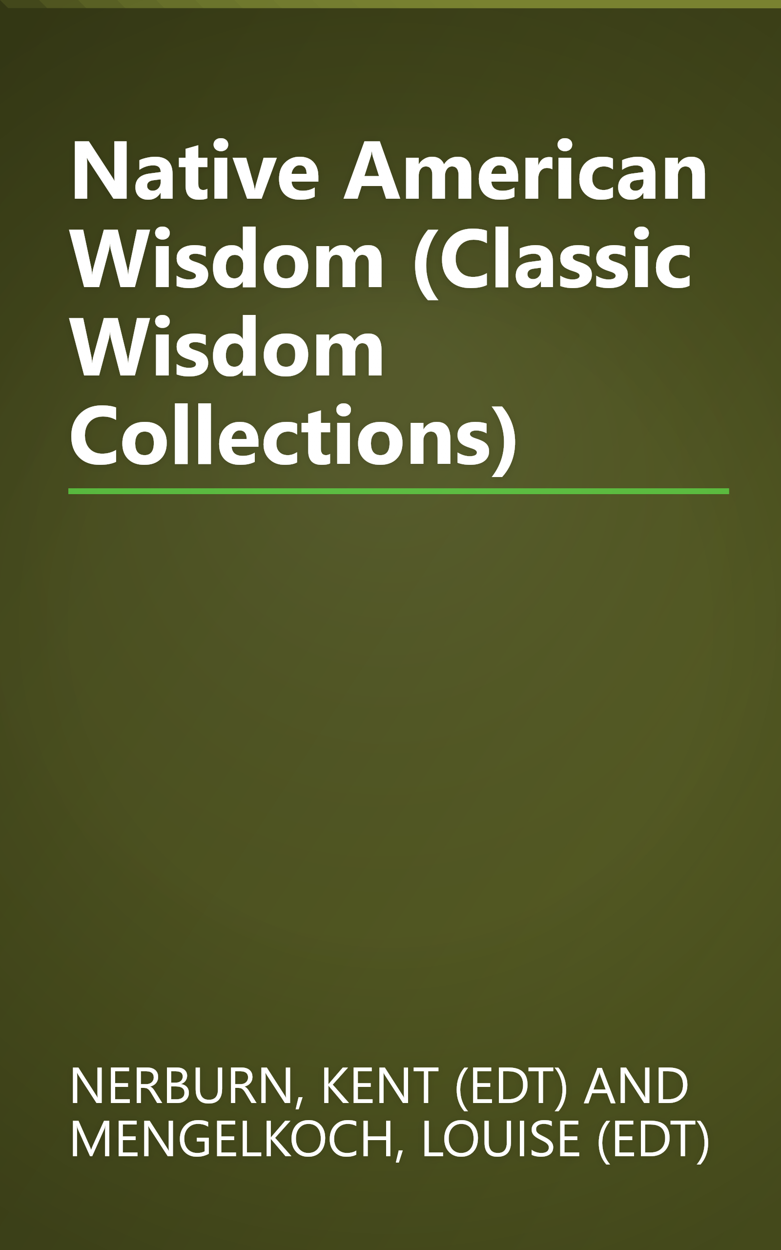 Native American Wisdom (Classic Wisdom Collections) book cover