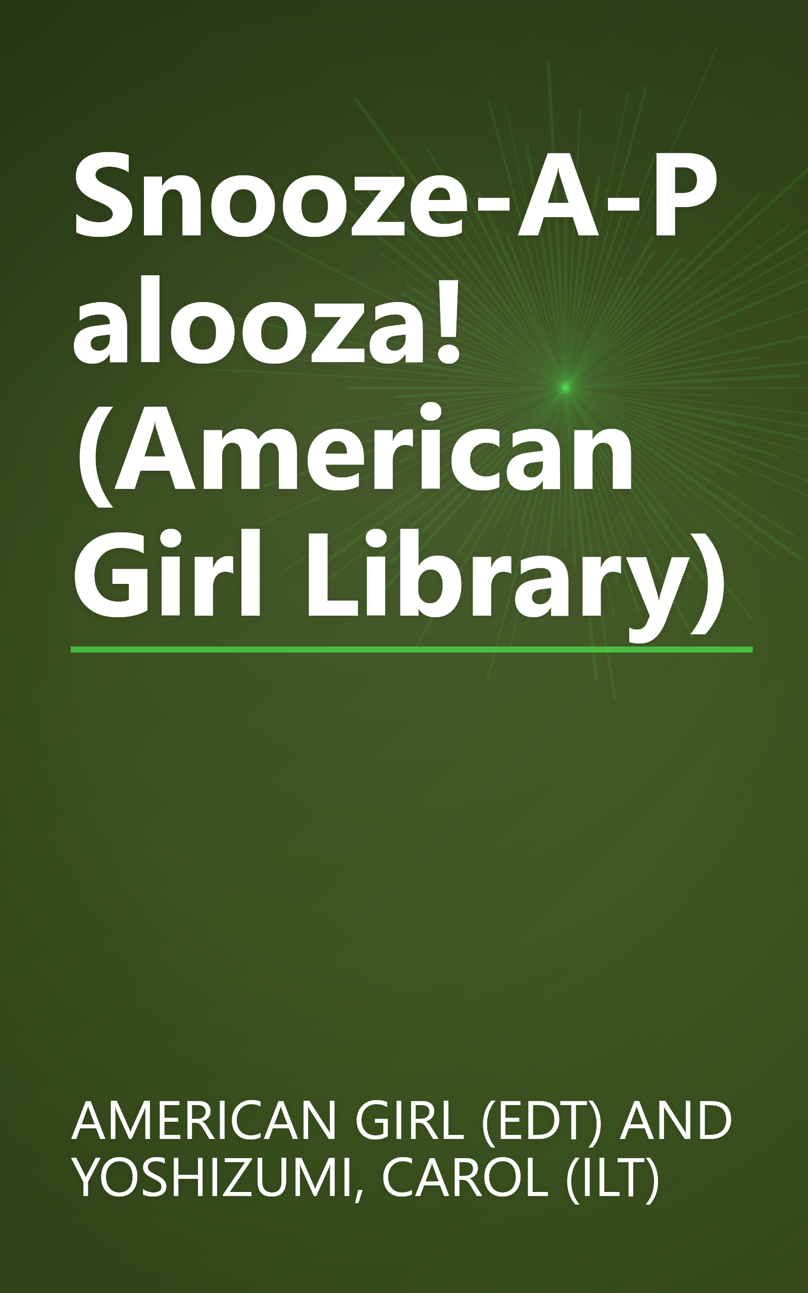 Snooze-A-Palooza! (American Girl Library) book cover