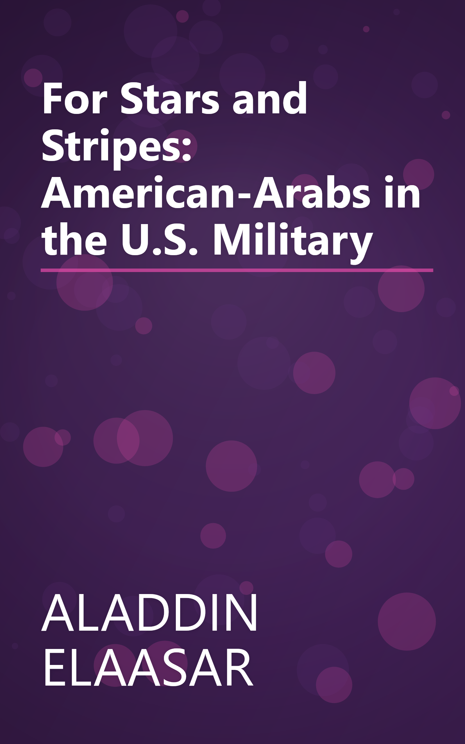 For Stars and Stripes: American-Arabs in the U.S. Military book cover