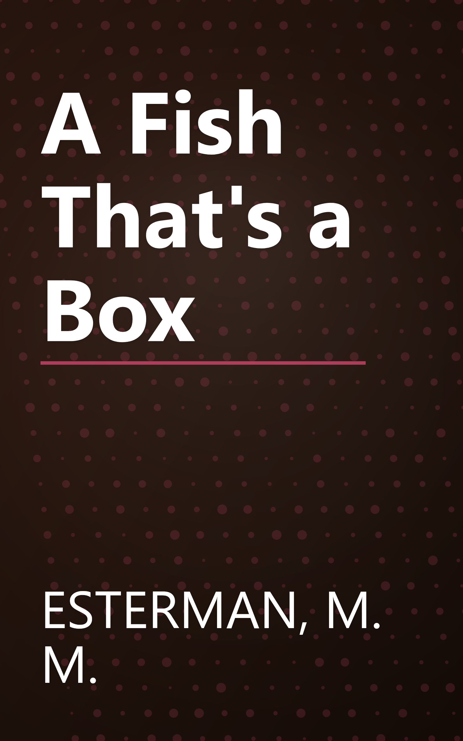 A Fish That's a Box book cover