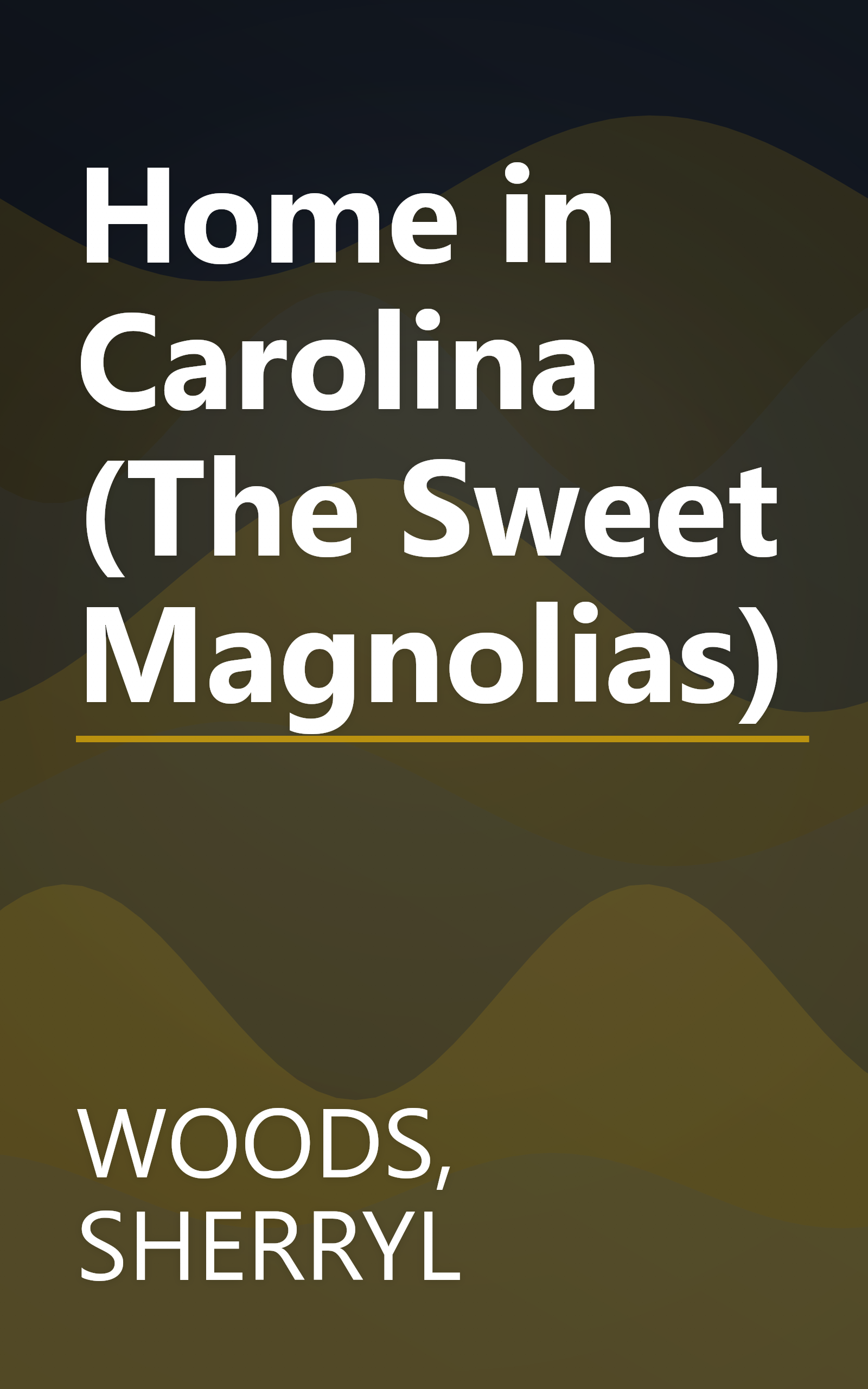 Home in Carolina (The Sweet Magnolias) book cover