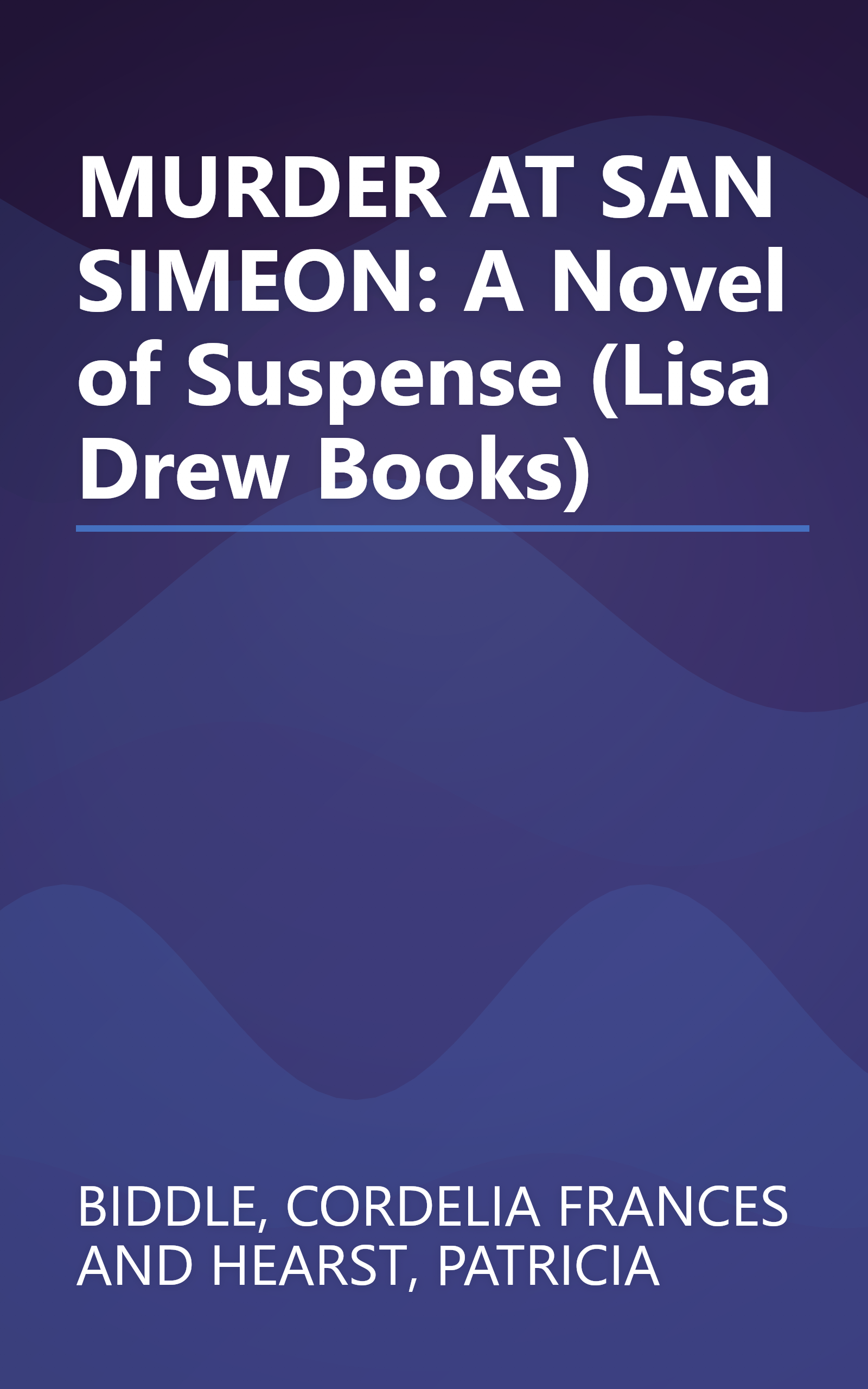 MURDER AT SAN SIMEON: A Novel of Suspense (Lisa Drew Books) book cover