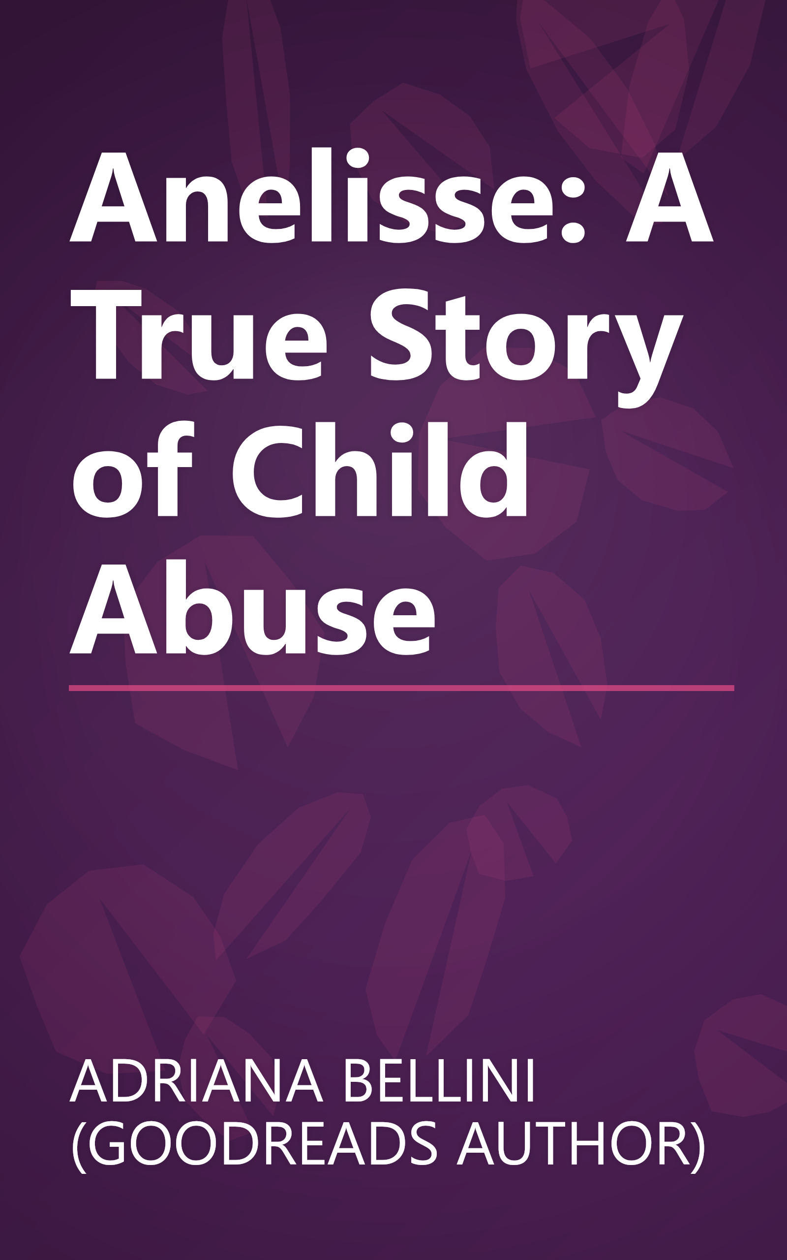 Anelisse: A True Story of Child Abuse book cover