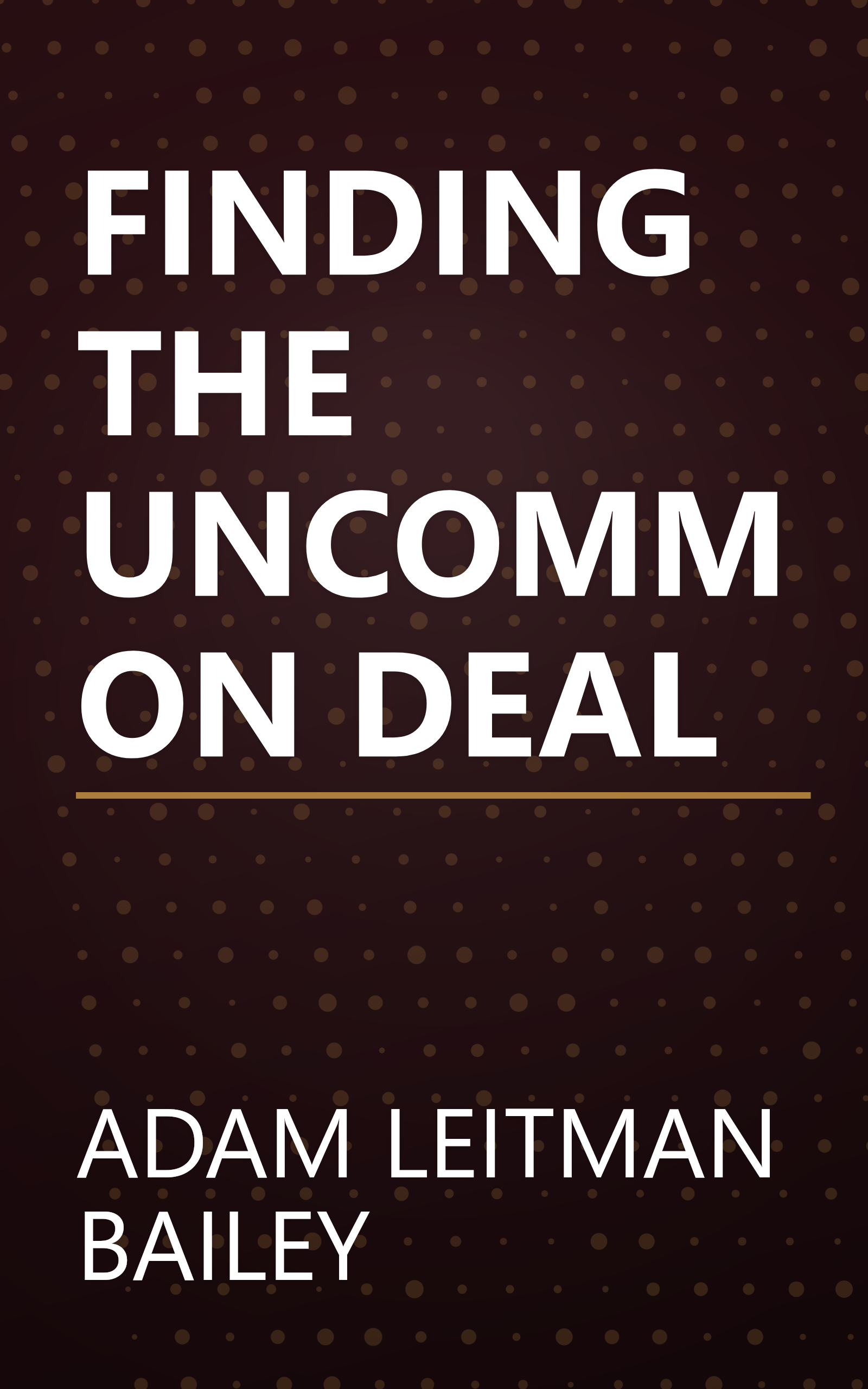 FINDING THE UNCOMMON DEAL book cover